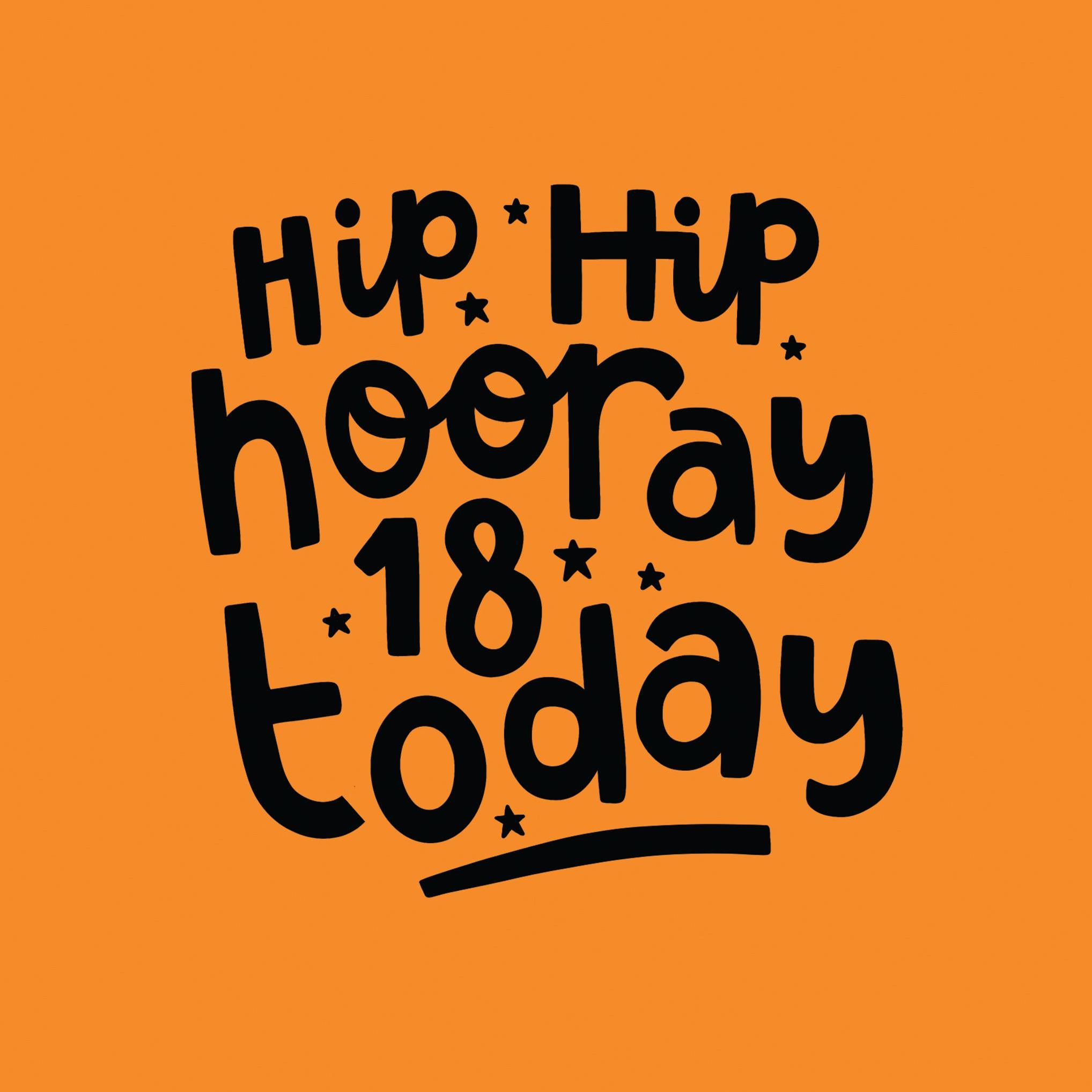Hip Hip Hooray 18 Today Confetti-exploding Greetings Card – Boomf