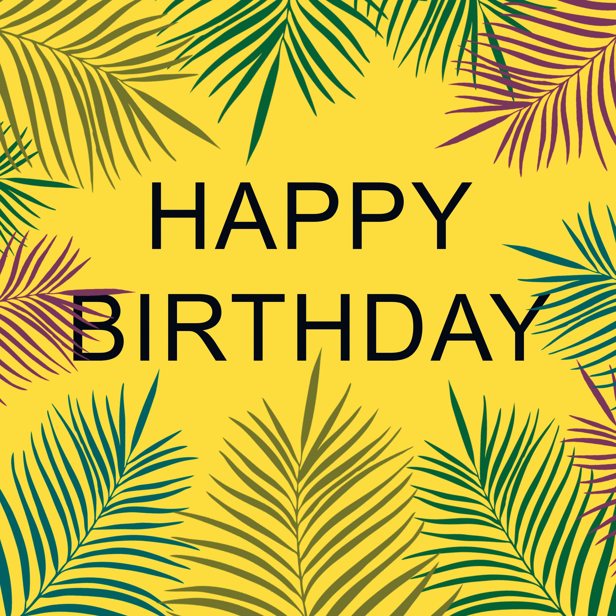 Happy Birthday Simple Tropical Leaves Yellow Confetti-exploding Greeti ...