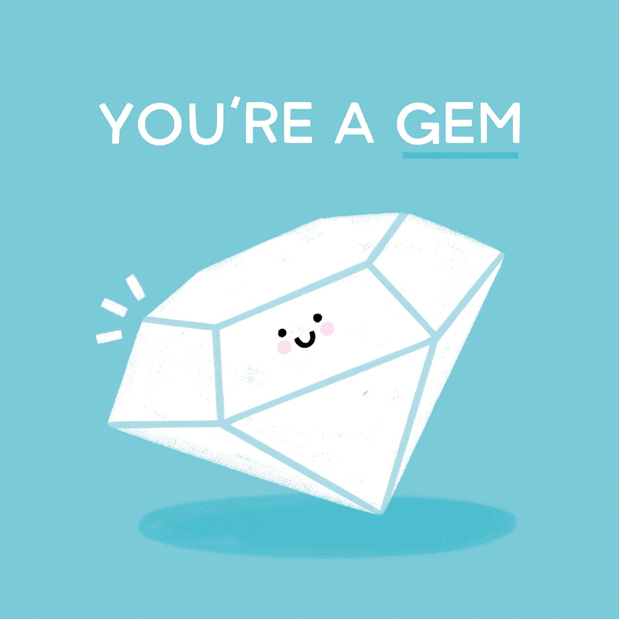 You're A Gem Card – Boomf