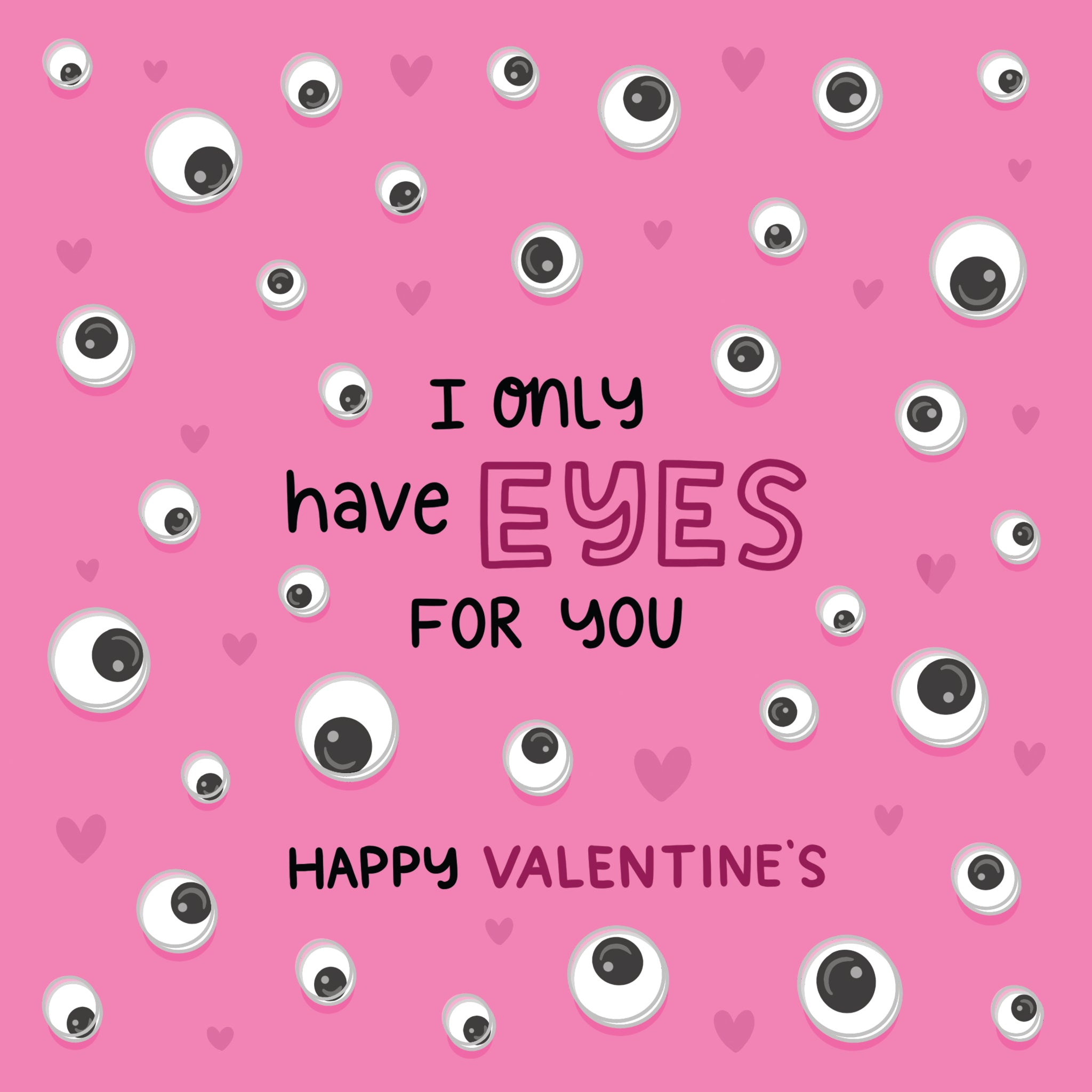 I Only Have Eyes For You Valentine's Day Card | Boomf