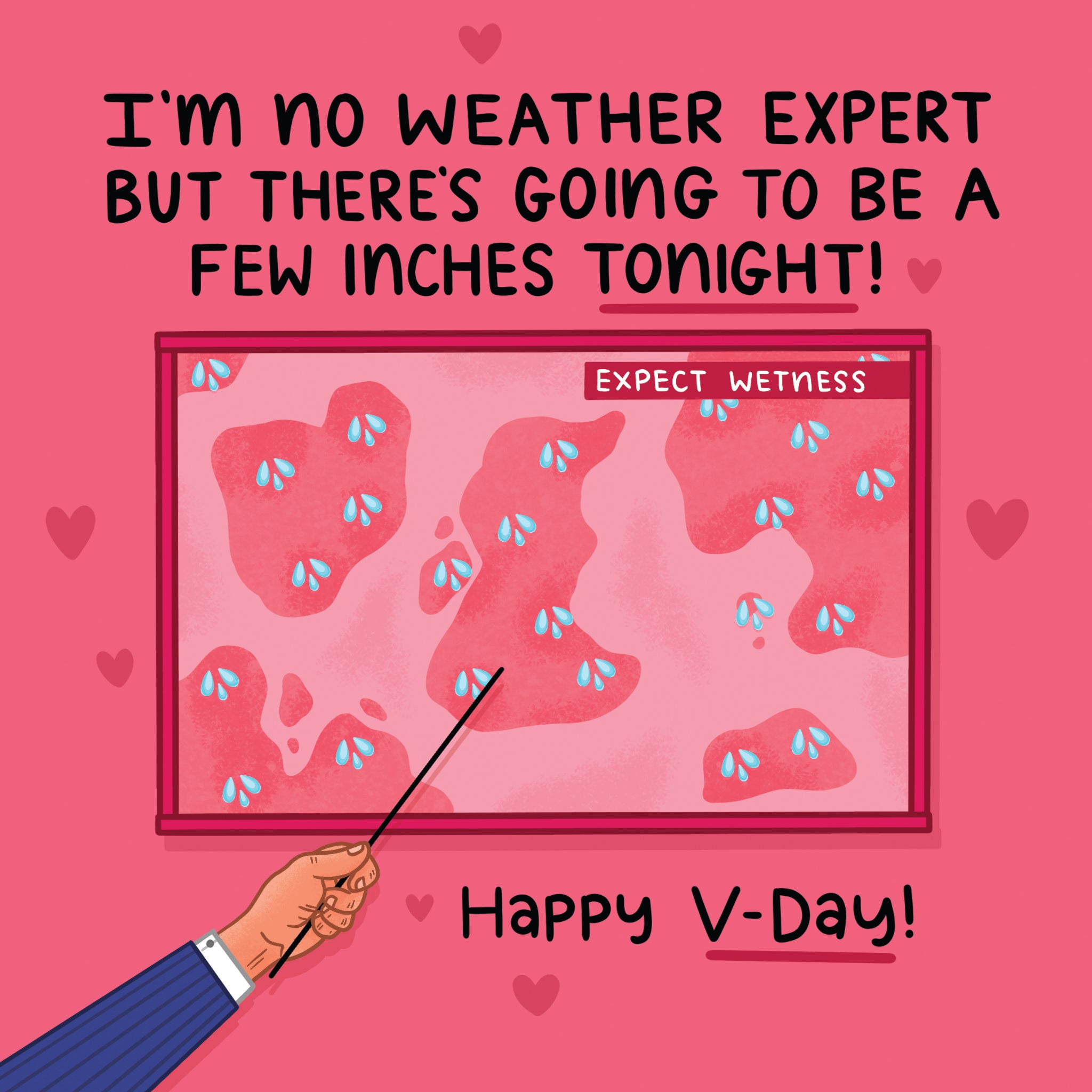 Expect Wetness Valentine's Day Card | Boomf