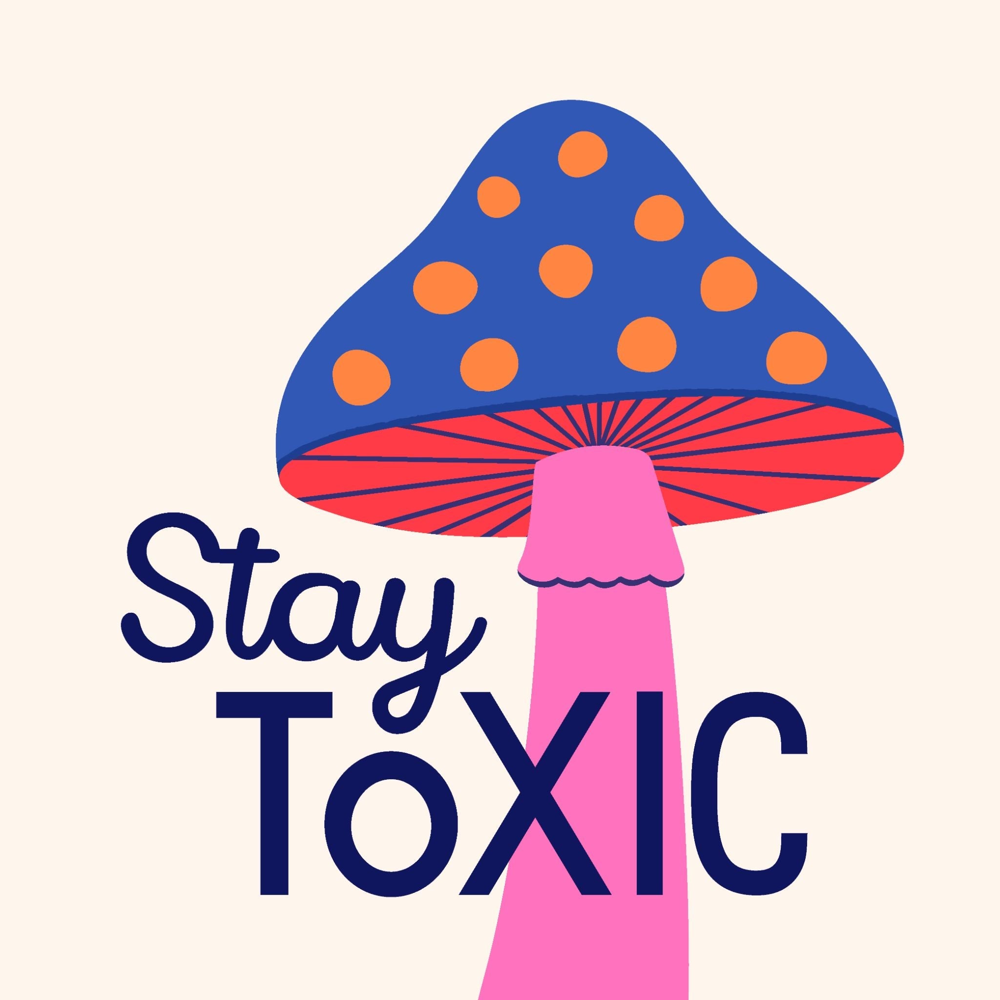 Stay Toxic Mushroom Birthday Confetti-exploding Greetings Card – Boomf