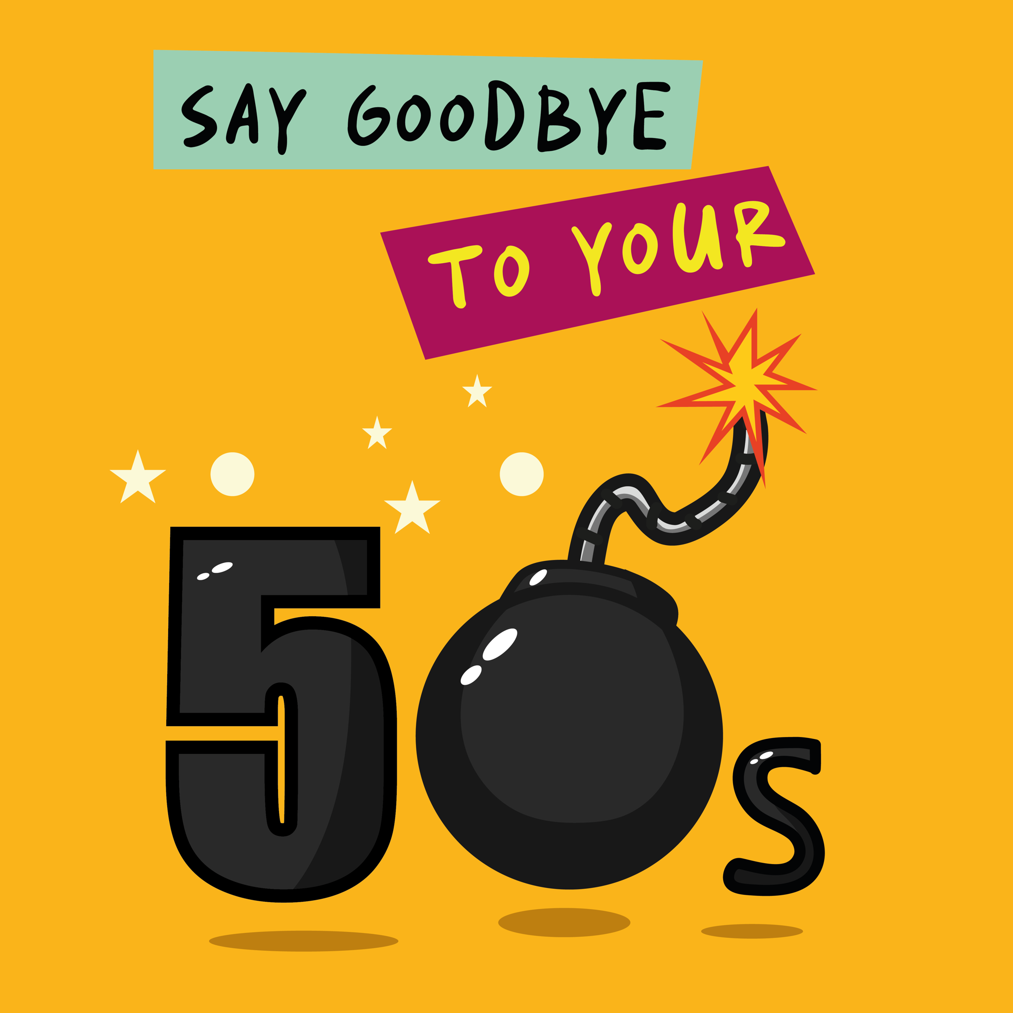 Say Goodbye To Your 50s Birthday Card – Boomf
