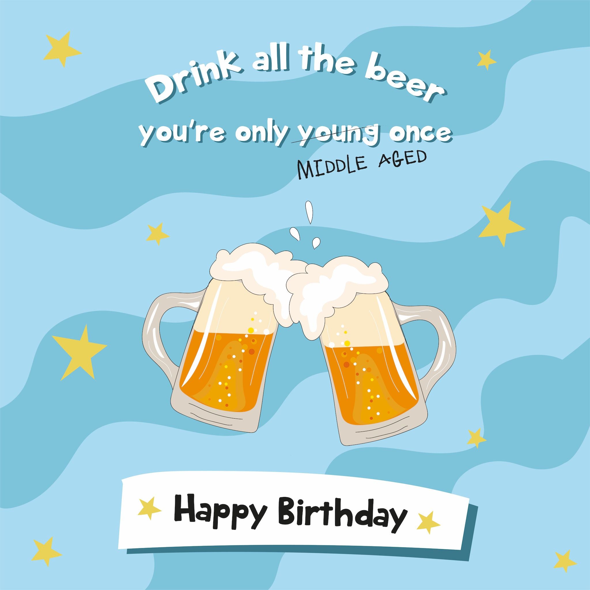 Drink All The Beer Birthday Card – Boomf