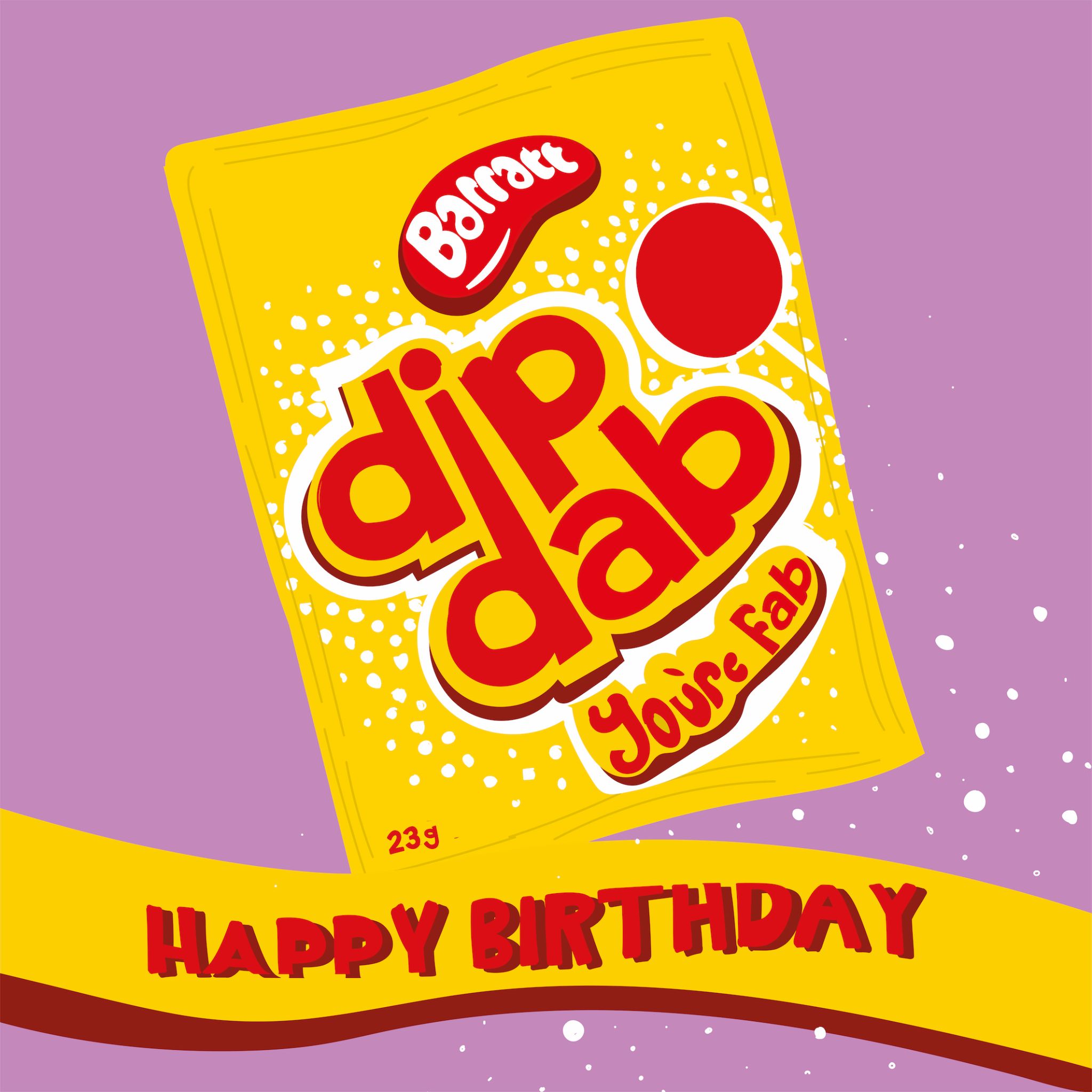 Dip Dab You're Fab Birthday Card – Boomf