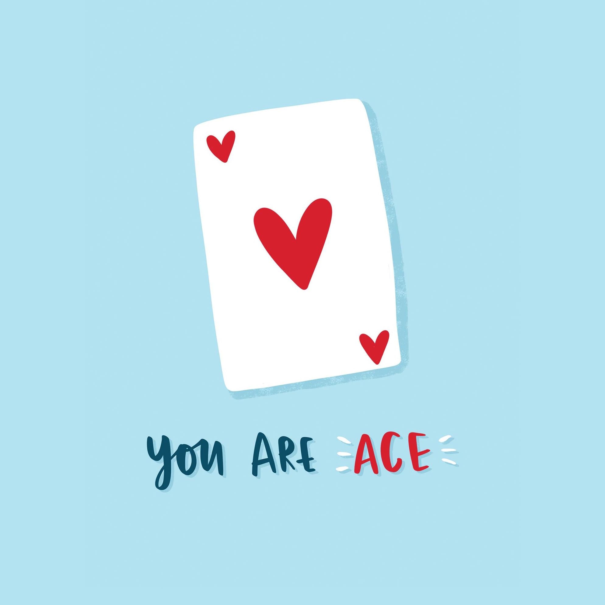 You Are Ace Confetti-exploding Greetings Card – Boomf