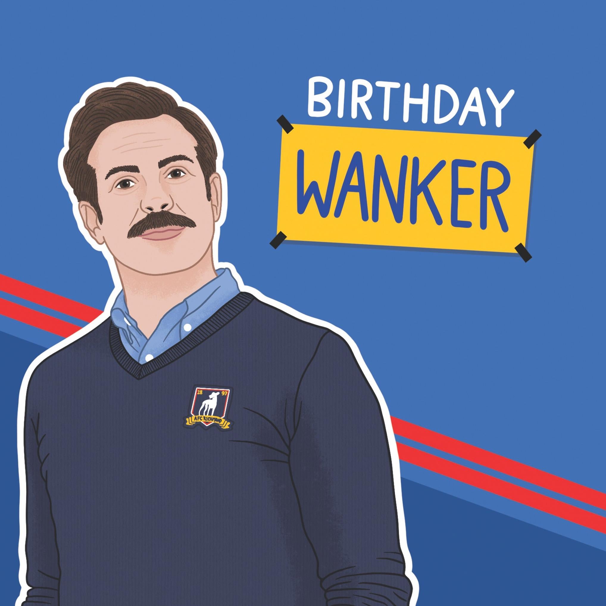 Birthday Wanker Ted Lasso Birthday Confetti-exploding Greetings Card ...