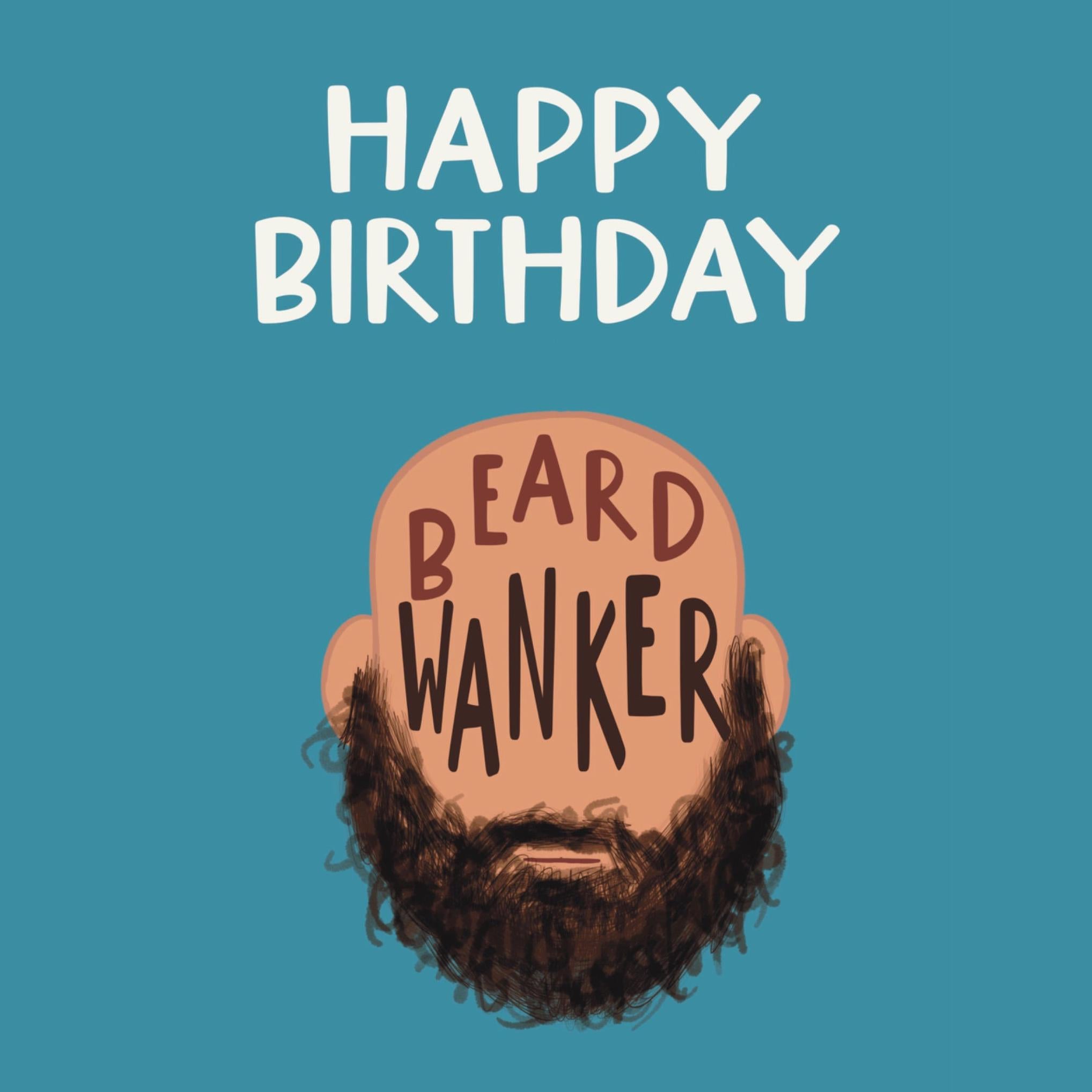 Happy Birthday Beard Wanker Confetti-exploding Greetings Card – Boomf