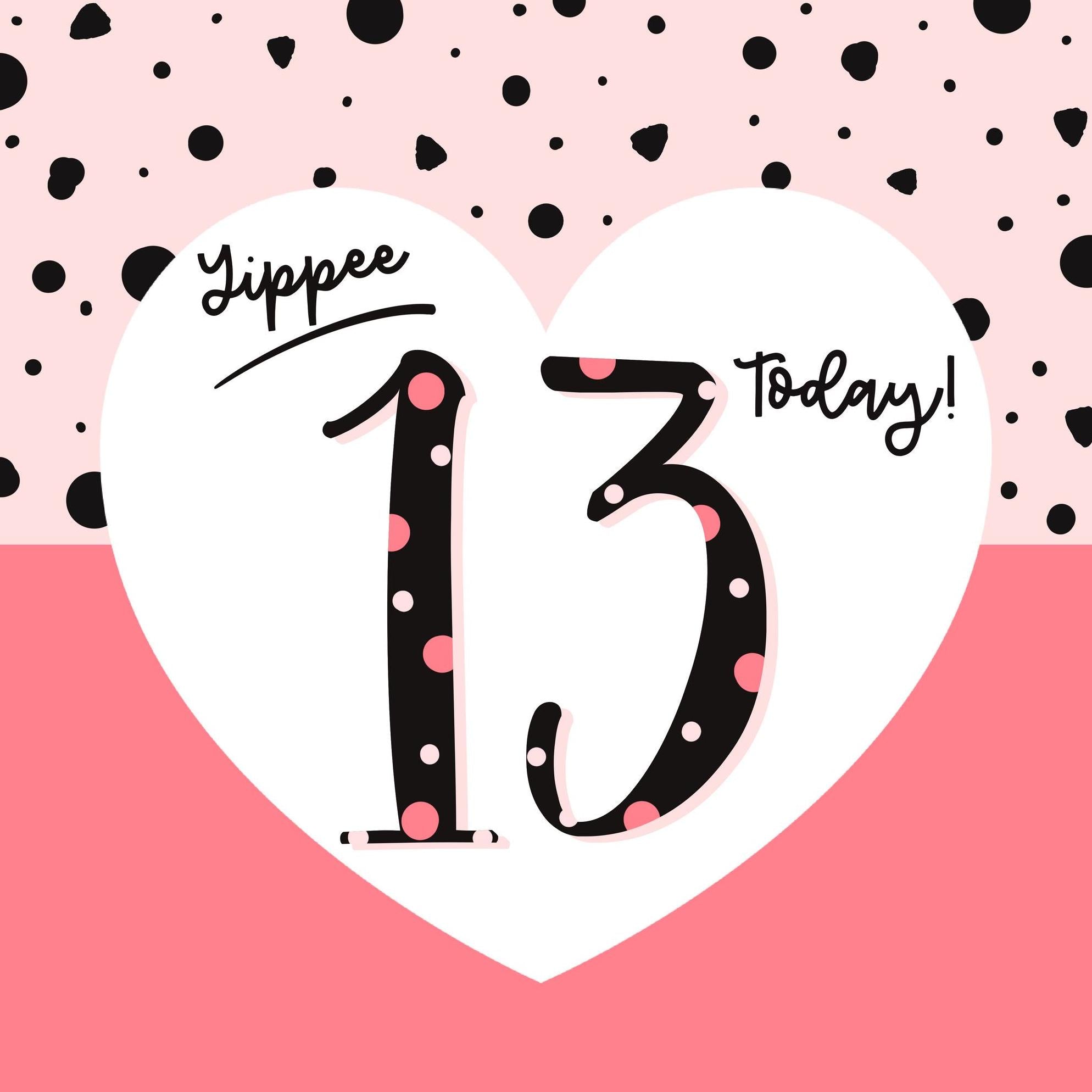 Yippee 13 Today! Birthday Confetti-exploding Greetings Card – Boomf