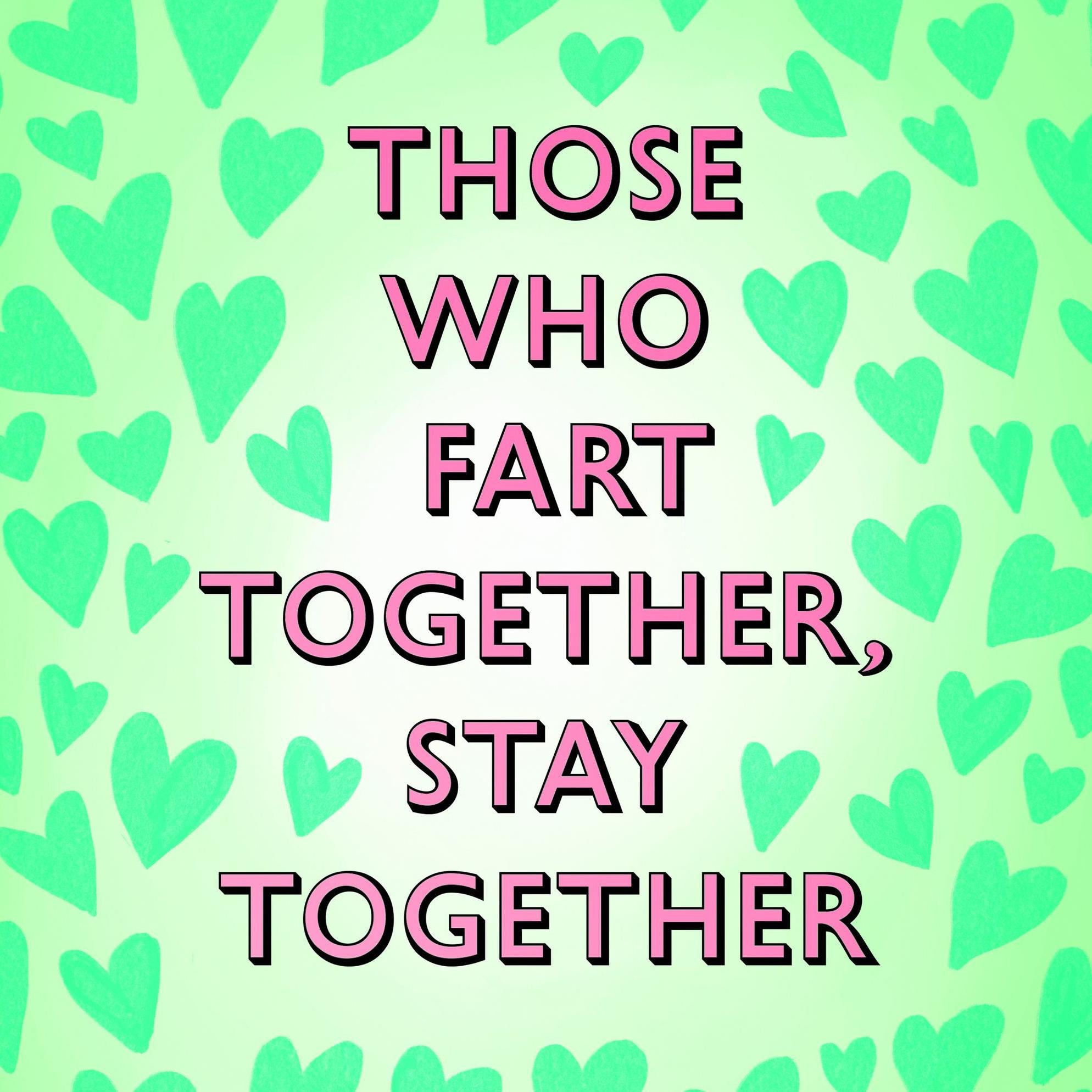 Fart Together, Stay Together Confetti-exploding Greetings Card – Boomf