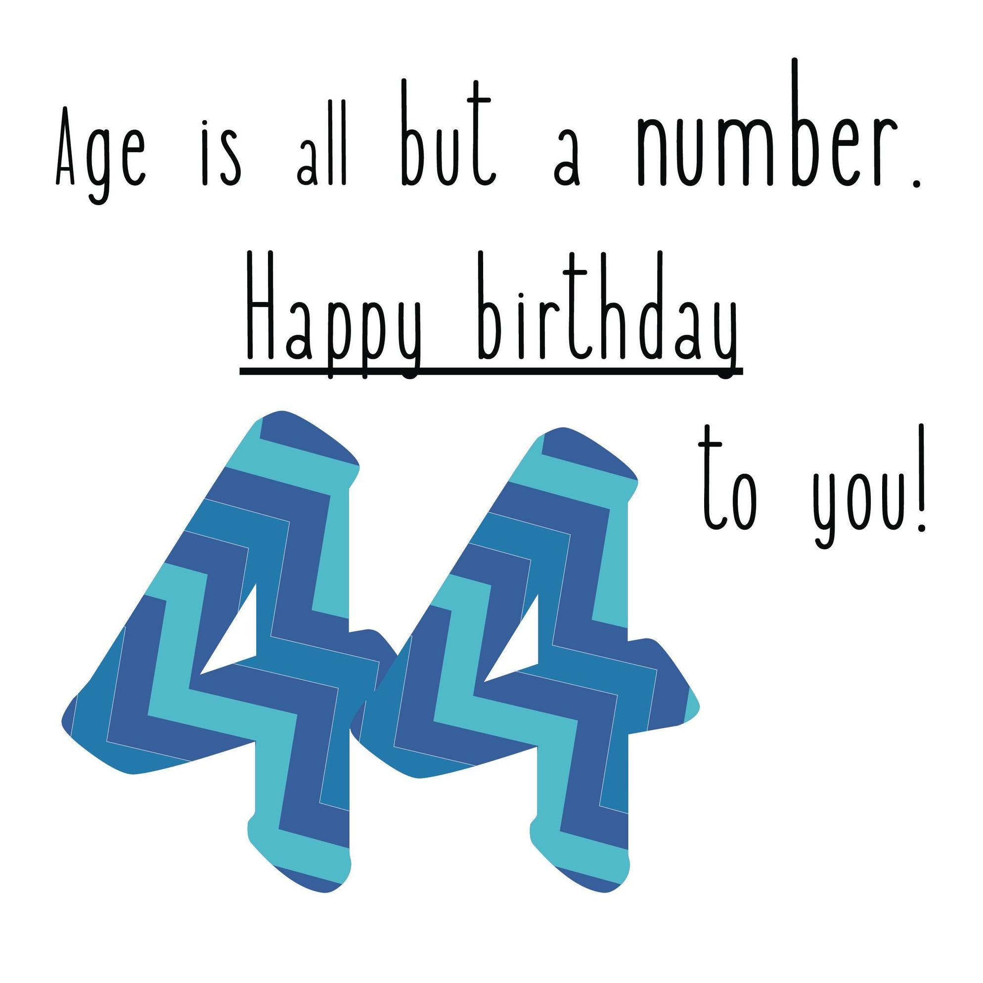 44th Birthday Quotes