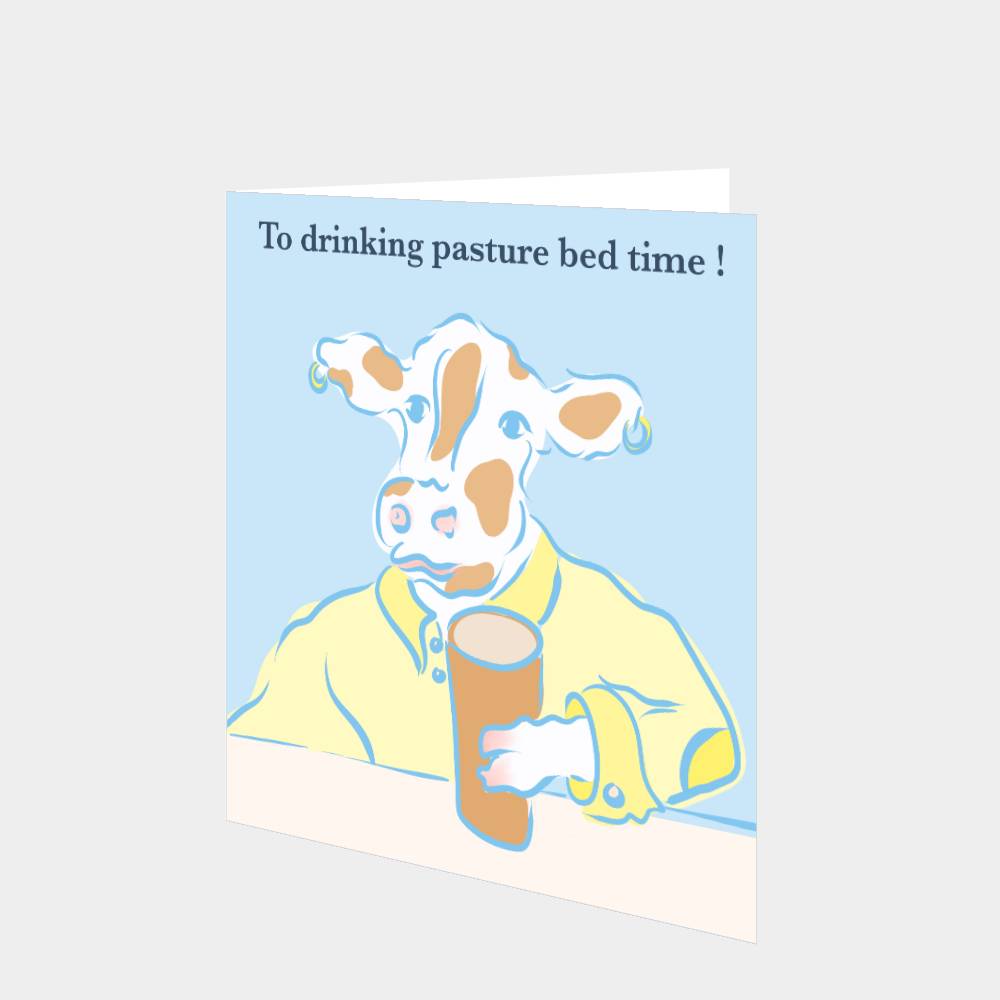 Drinking Pasture Bed Time Card – Boomf