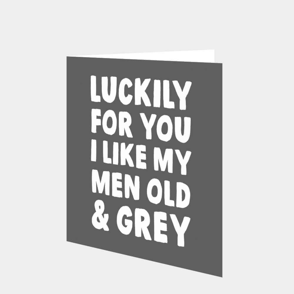 Old And Grey Card – Boomf