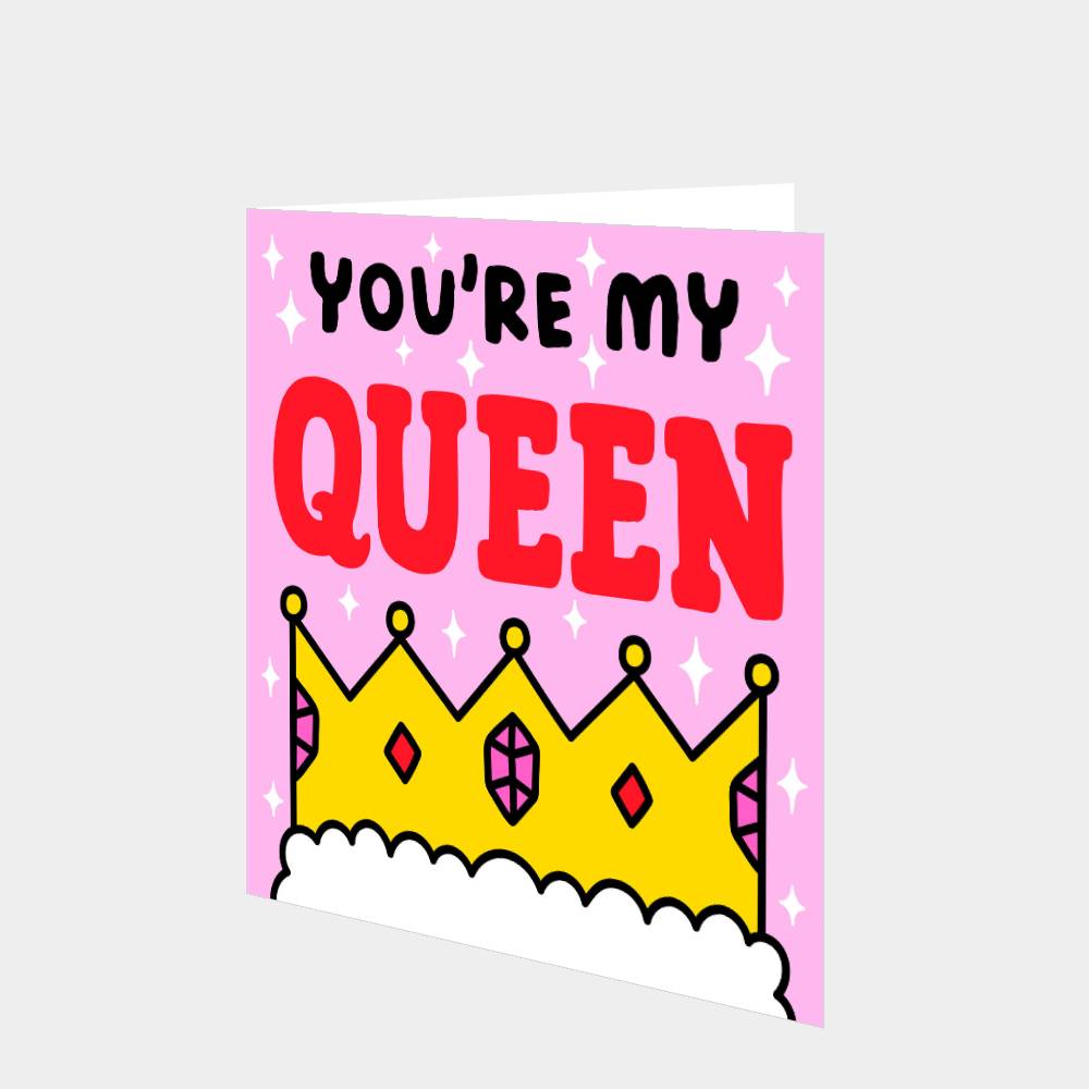 You're My Queen Card – Boomf
