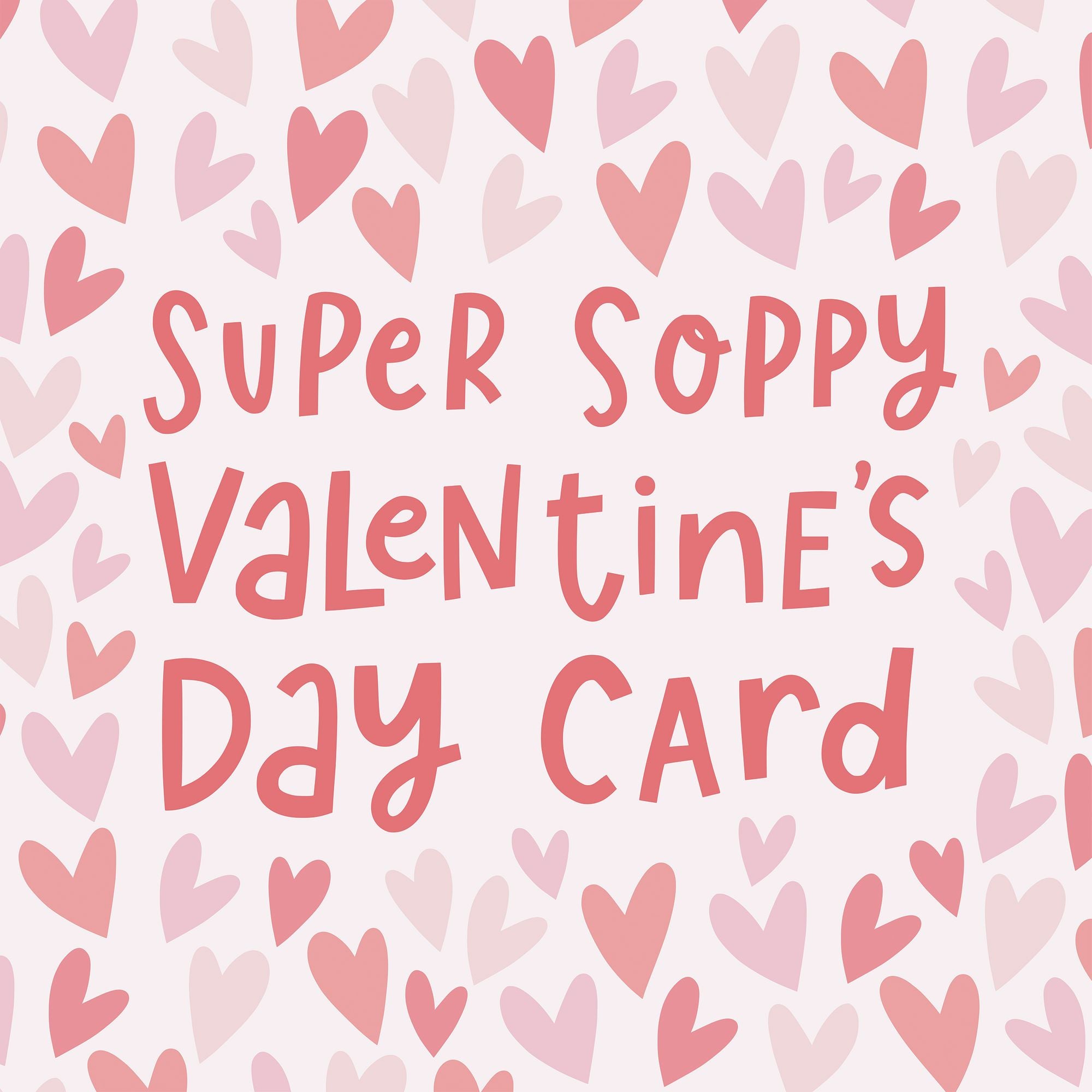 Super Soppy Valentine's Day Card – Boomf