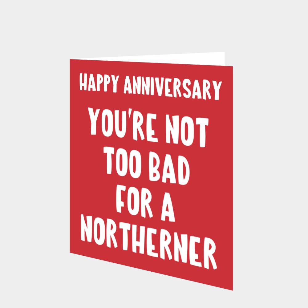 Happy Anniversary Northerner Card – Boomf