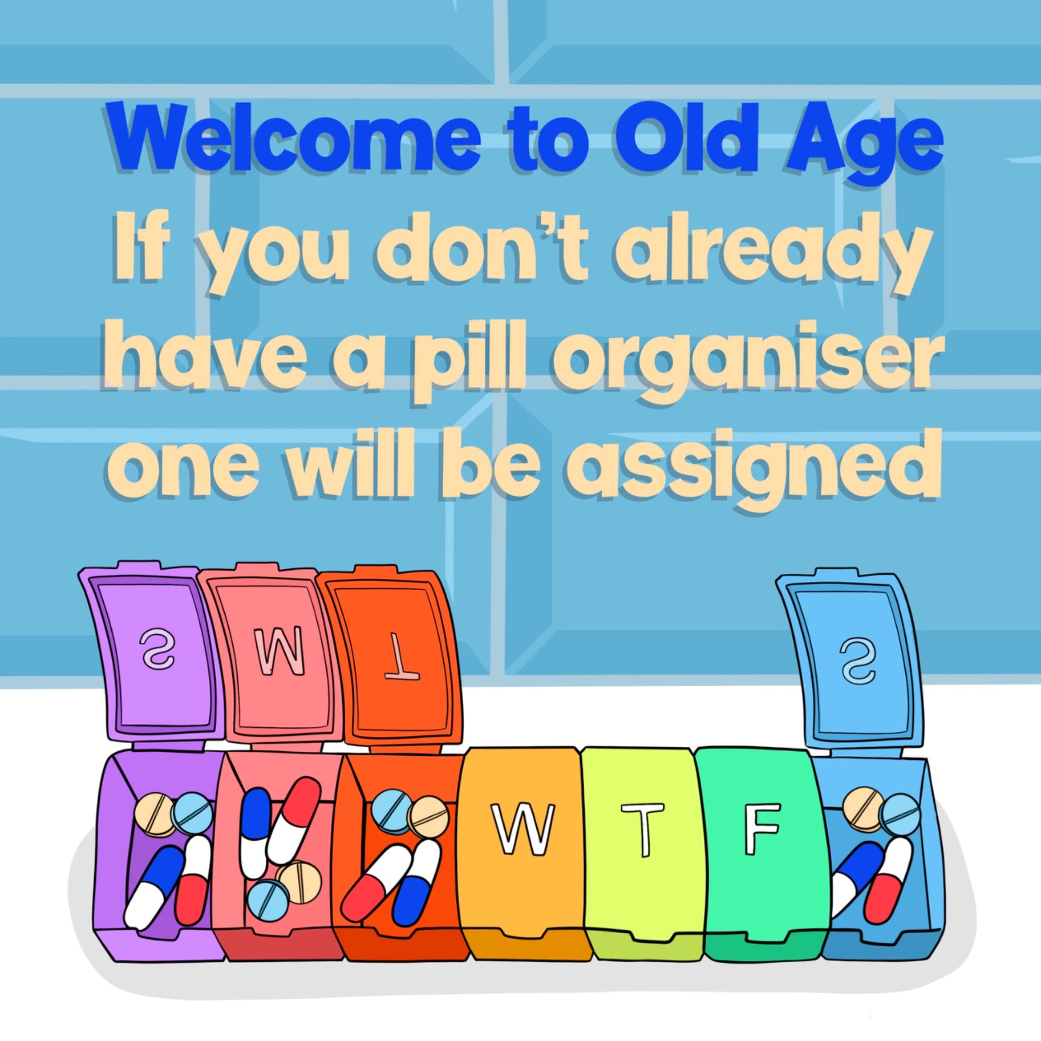 Funny Pill Organiser Birthday Card – Boomf