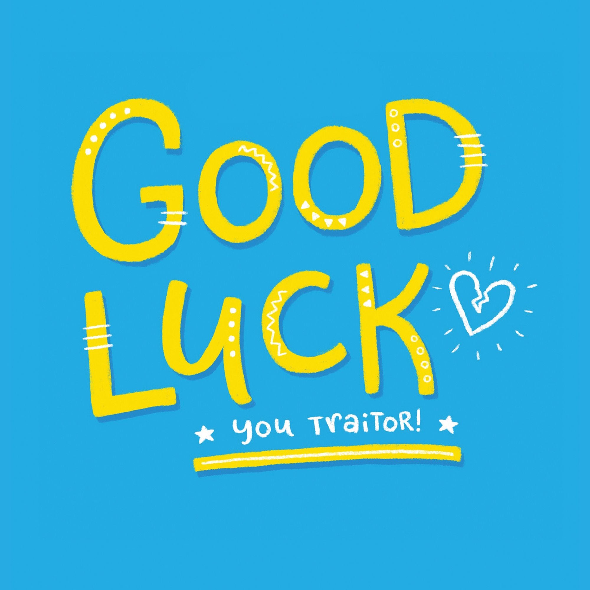 Good Luck Traitor Card – Boomf