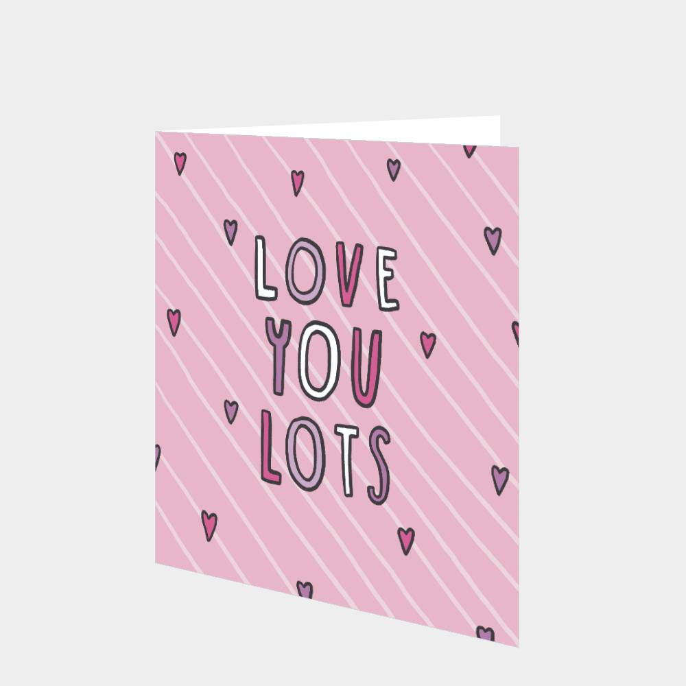 Love You Lots Card – Boomf