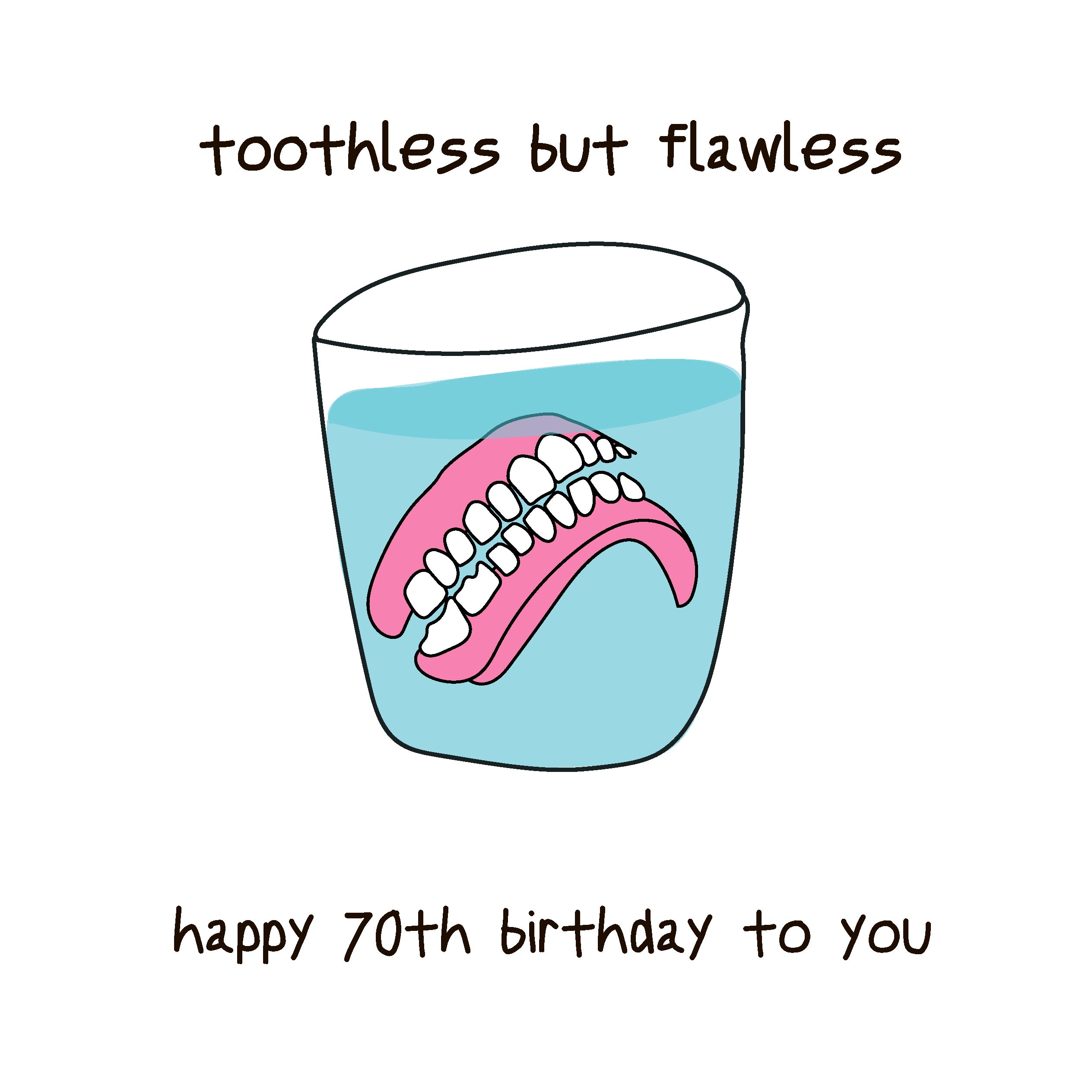 Happy 70th Birthday Dentures In A Glass Of Water | Boomf