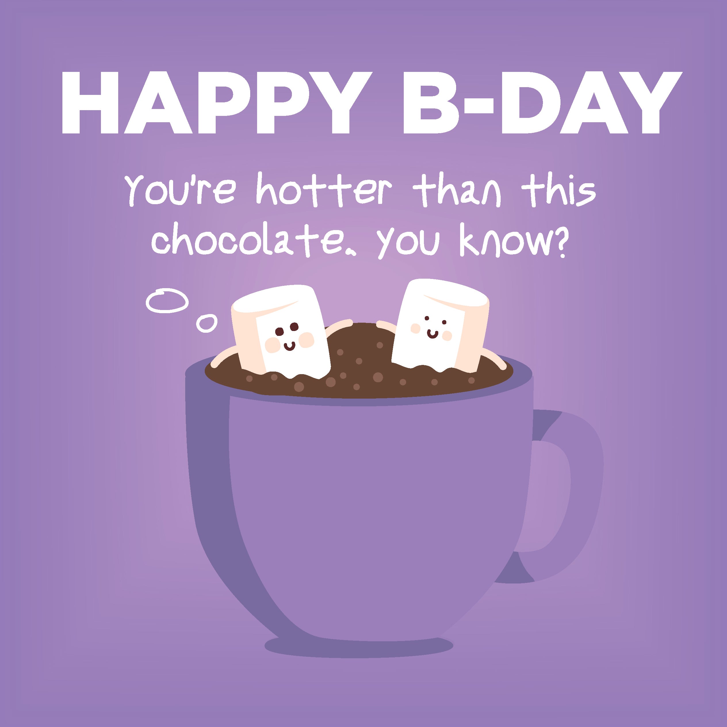 Marshmallows In Hot Chocolate Happy Birthday | Boomf