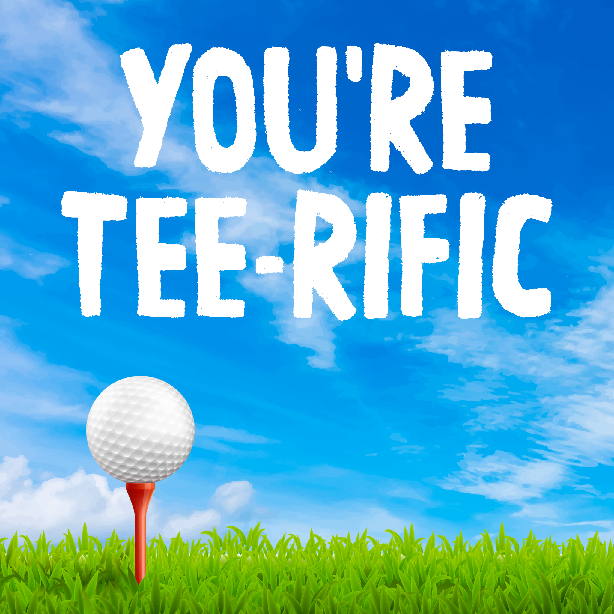 Golf You're Tee-rific Card – Boomf