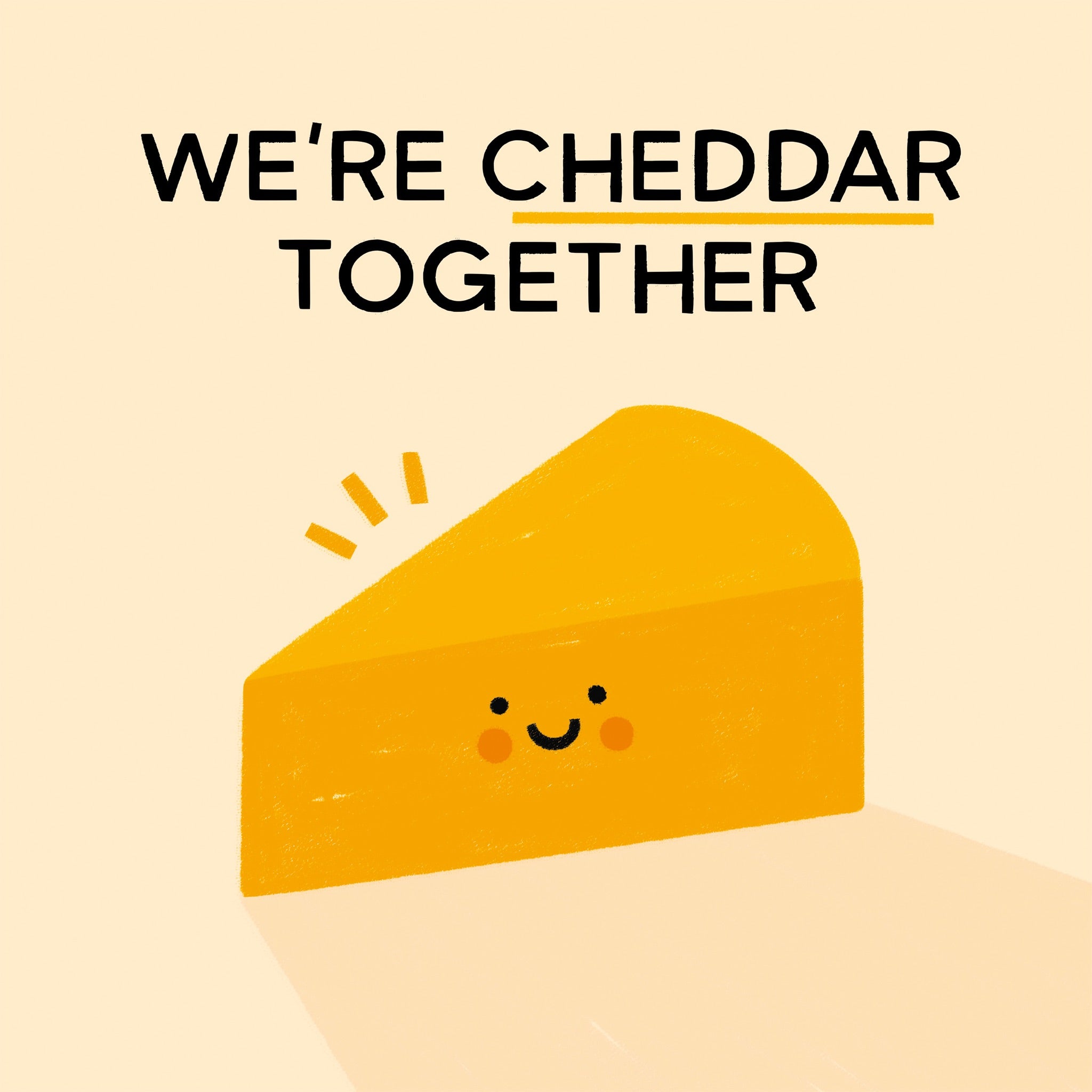 We're Cheddar Together Anniversary Card – Boomf