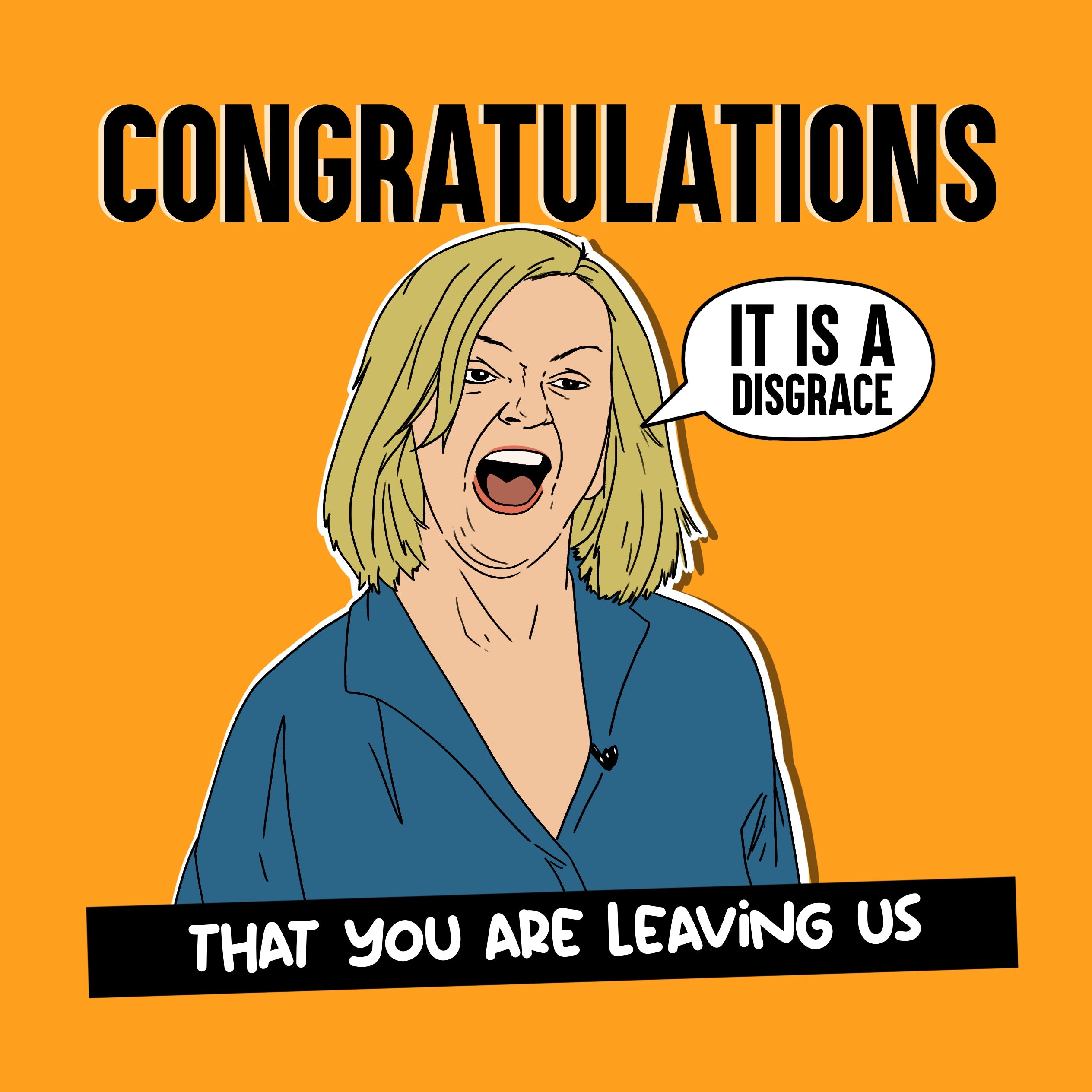 Congratulations It's A Disgrace That You Are Leaving Us | Boomf