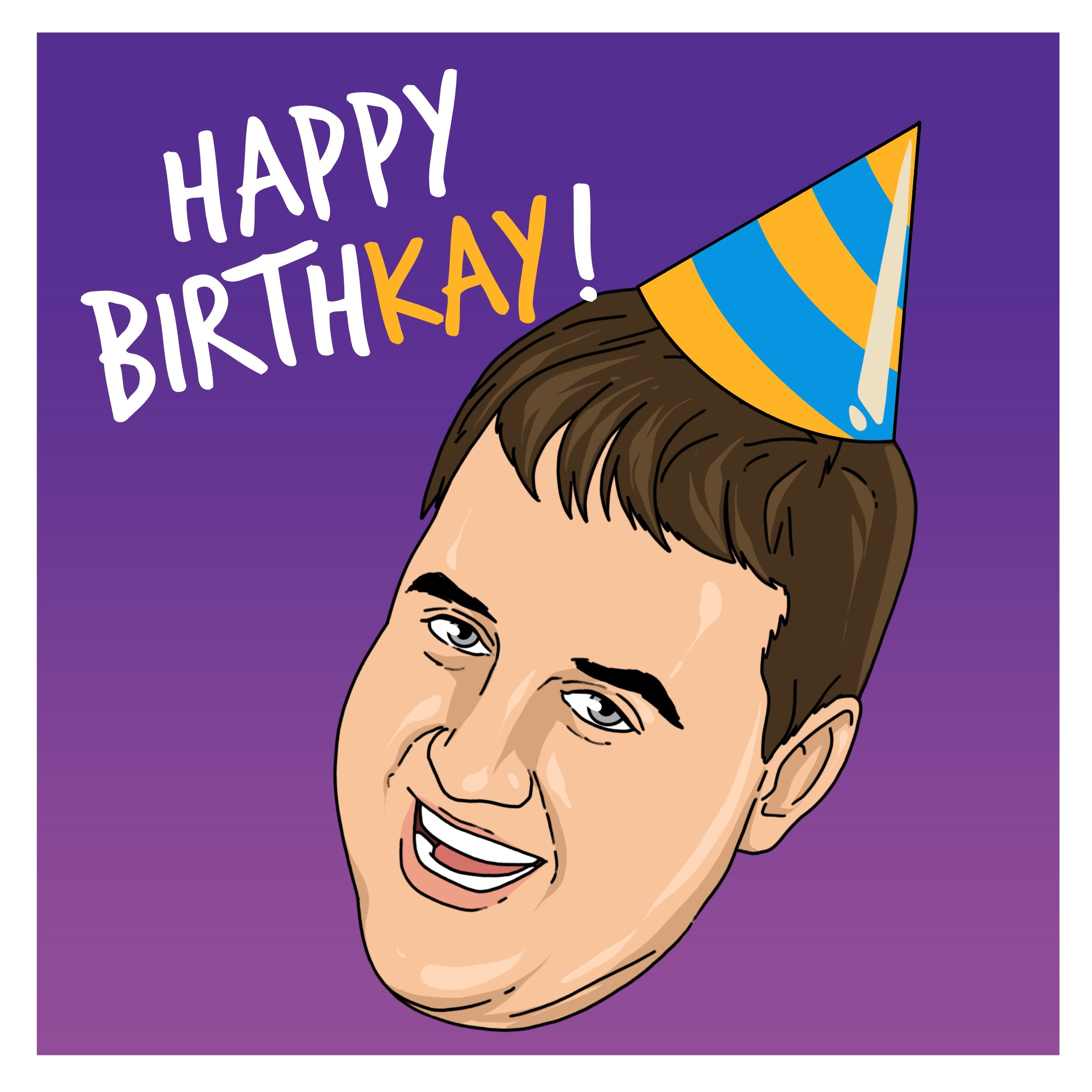 Happy Birthkay Peter Kay Card | Boomf