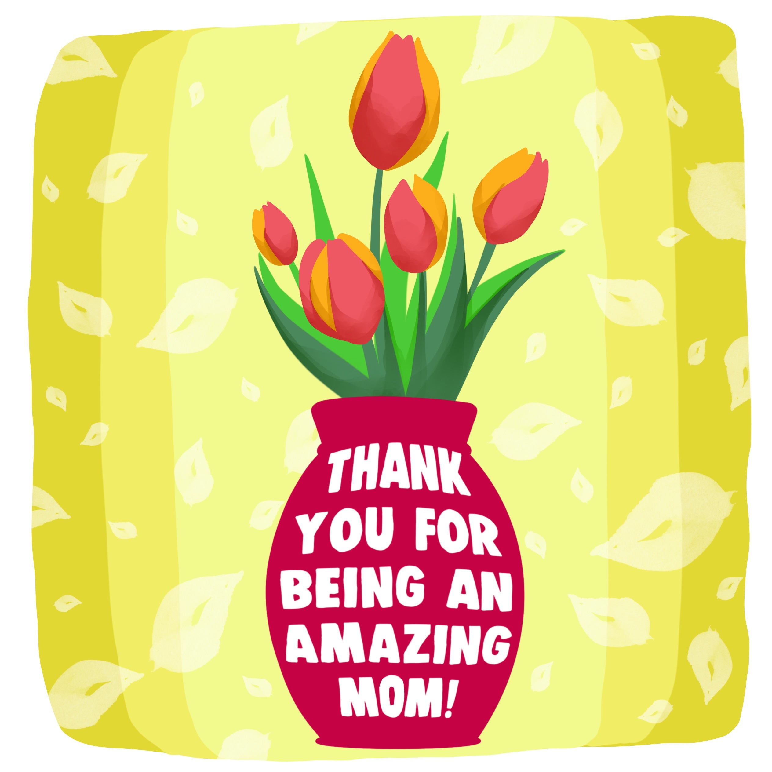 Tulip Thank You For Being An Amazing Mom Card | Boomf