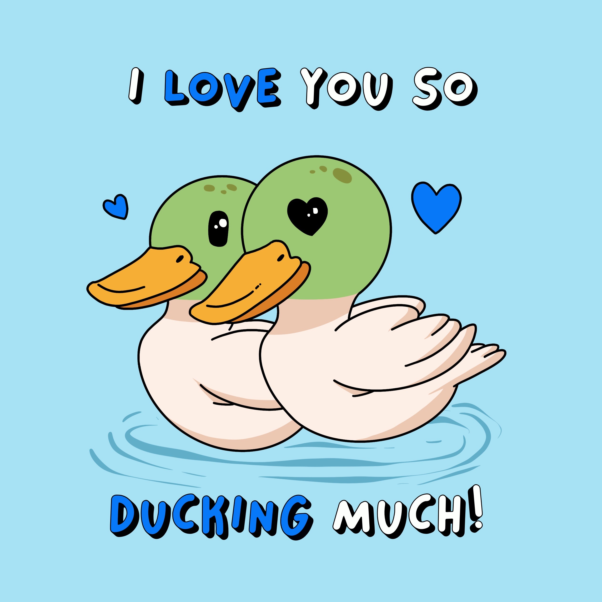 I Love You So Ducking Much Valentine's Day Card | Boomf