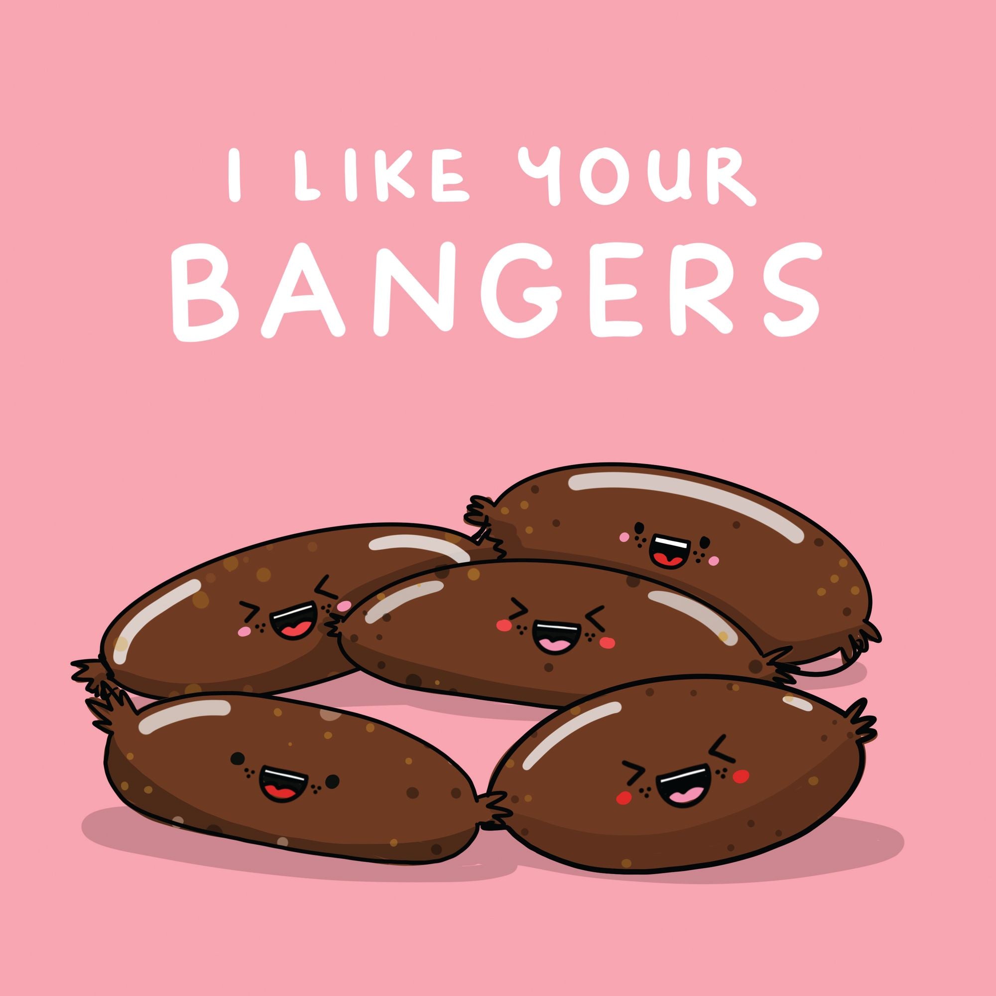 I Like Your Bangers Card – Boomf