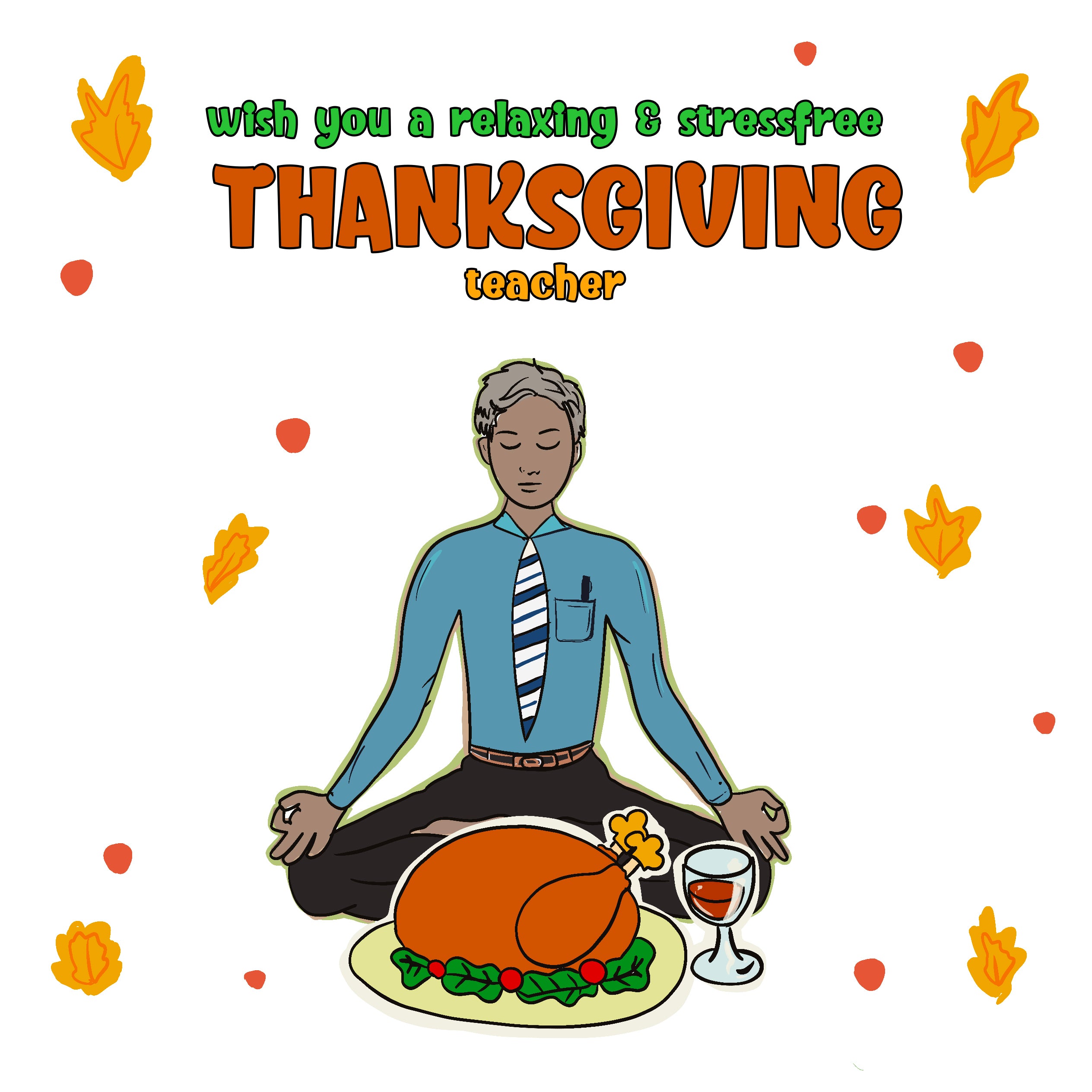 Have a Relaxing Thanksgiving Teacher Card | Boomf