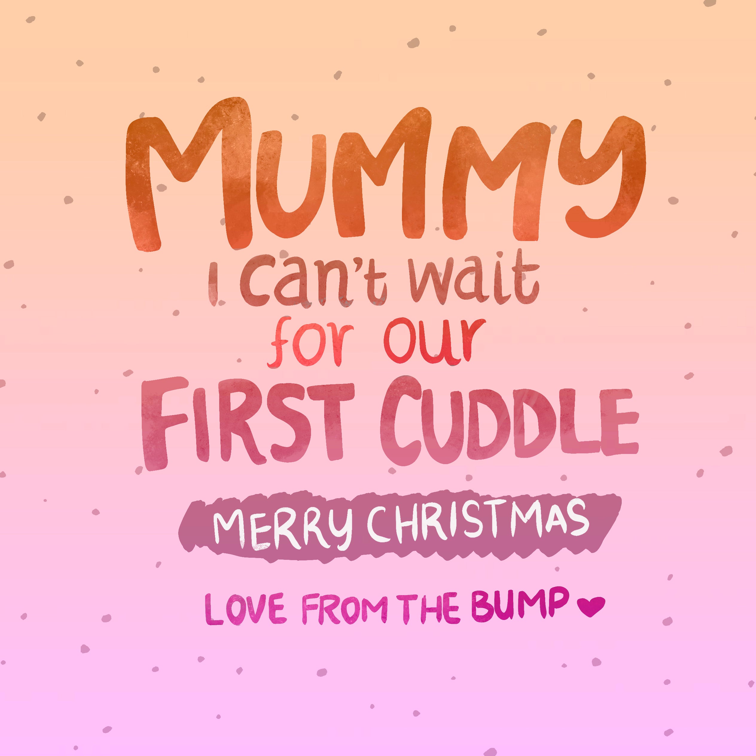 Merry Christmas Mummy Waiting For Our First Cuddle Pink Card Recipient ...