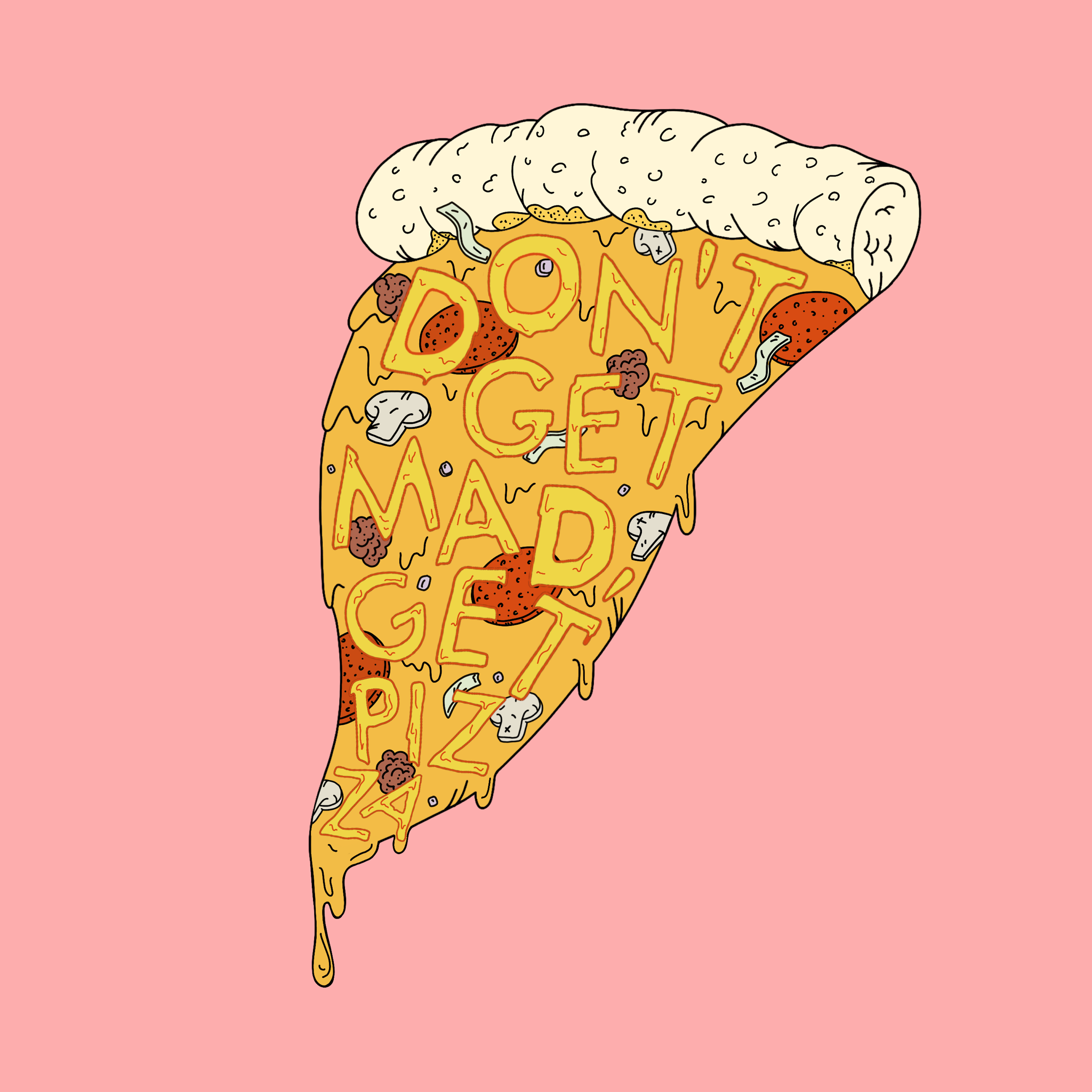 Don't Get Mad Get Pizza Sorry Card – Boomf