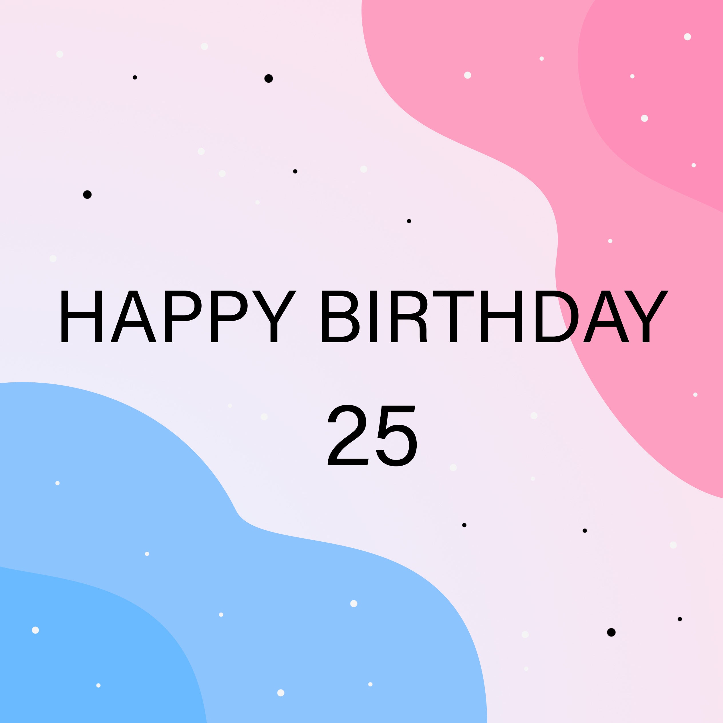 Blue And Pink Clouds Happy 25th Birthday | Boomf