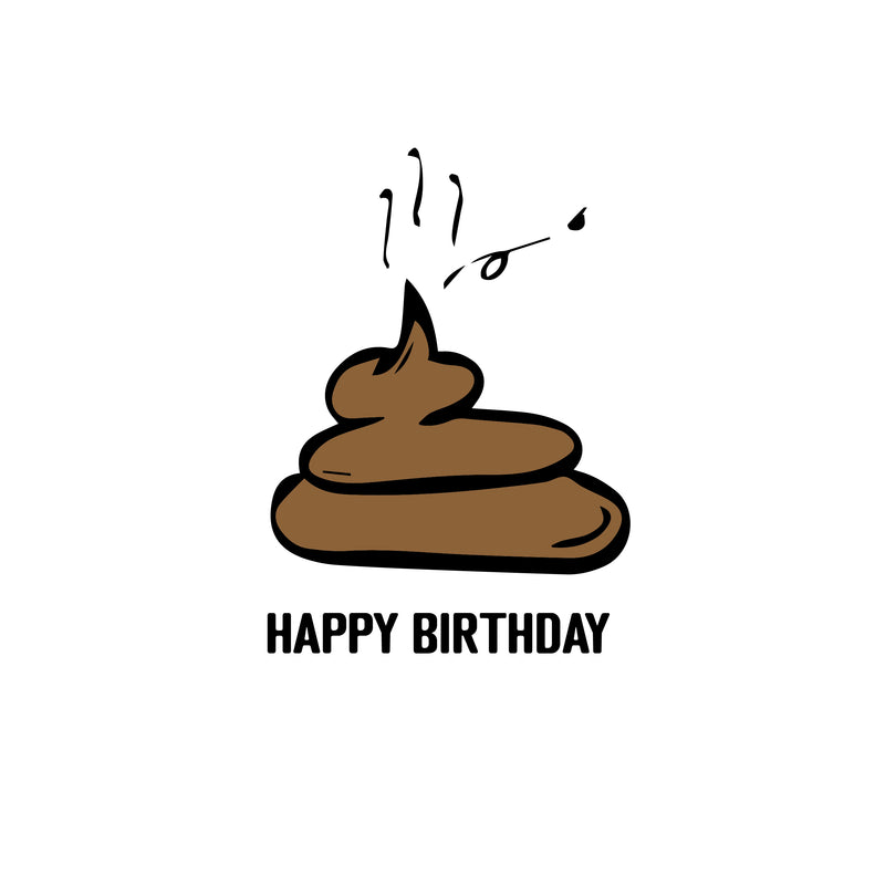 Happy Birthday Poop Boomf Happy Birthday Poop Boomf