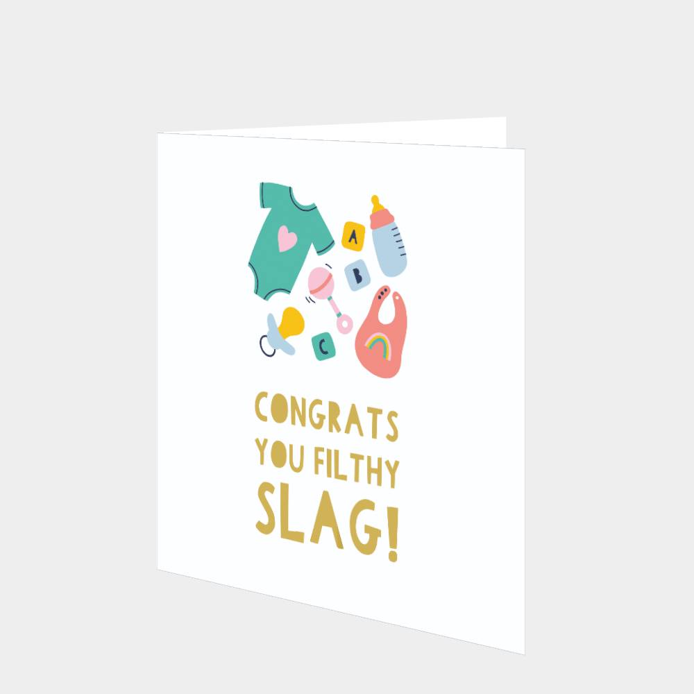 Congrats You Filthy Slag Card – Boomf