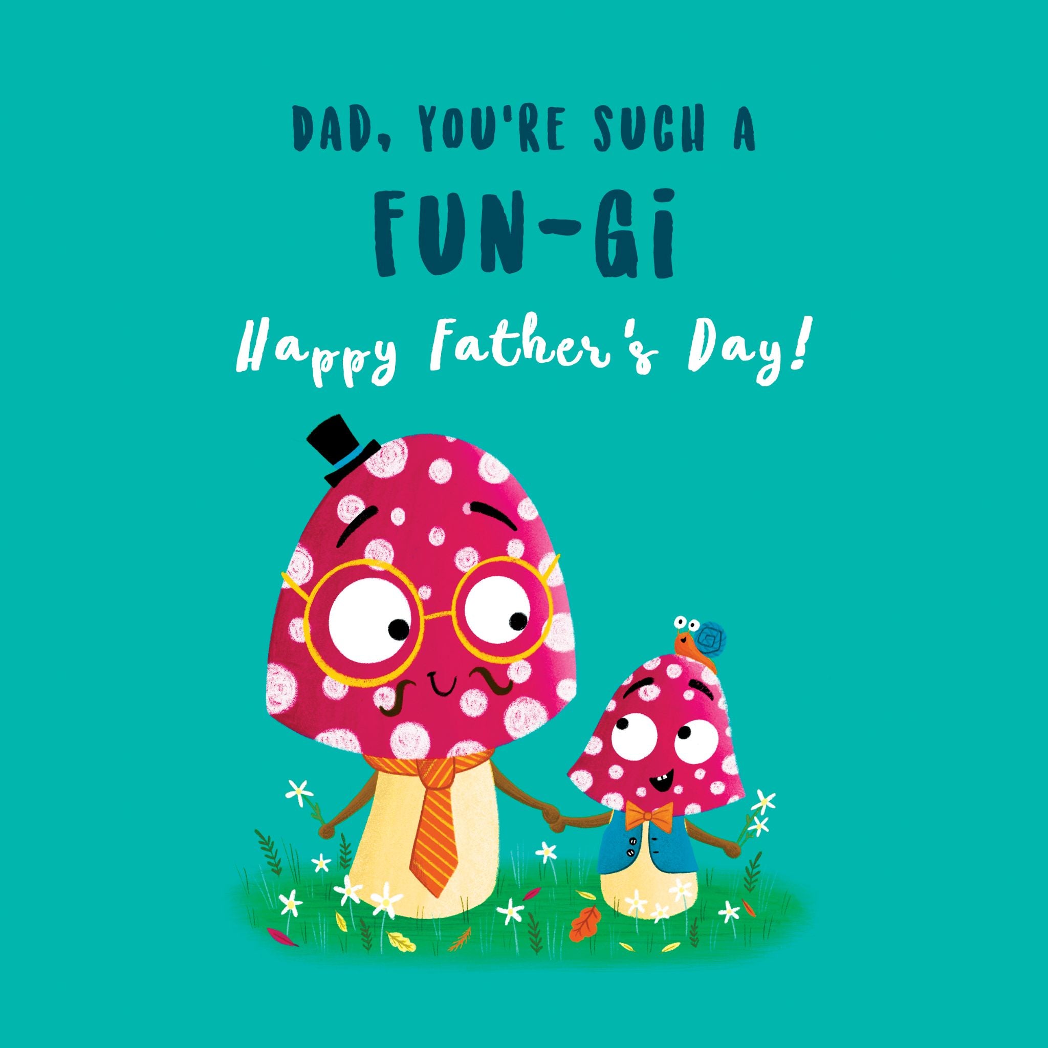 Dad, You're such a Fun-gi Happy Fathers Day Card – Boomf