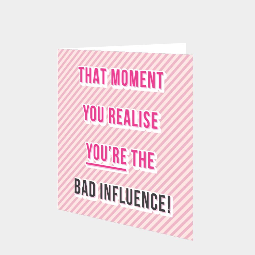 Bad influence Card – Boomf