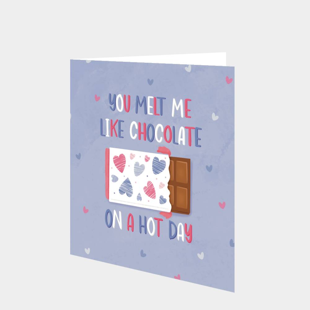 You Melt Me Like Chocolate Card – Boomf