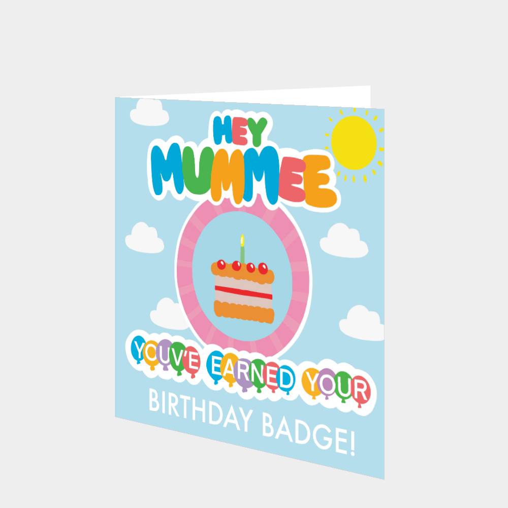 Hey Mummee Birthday Badge Card – Boomf