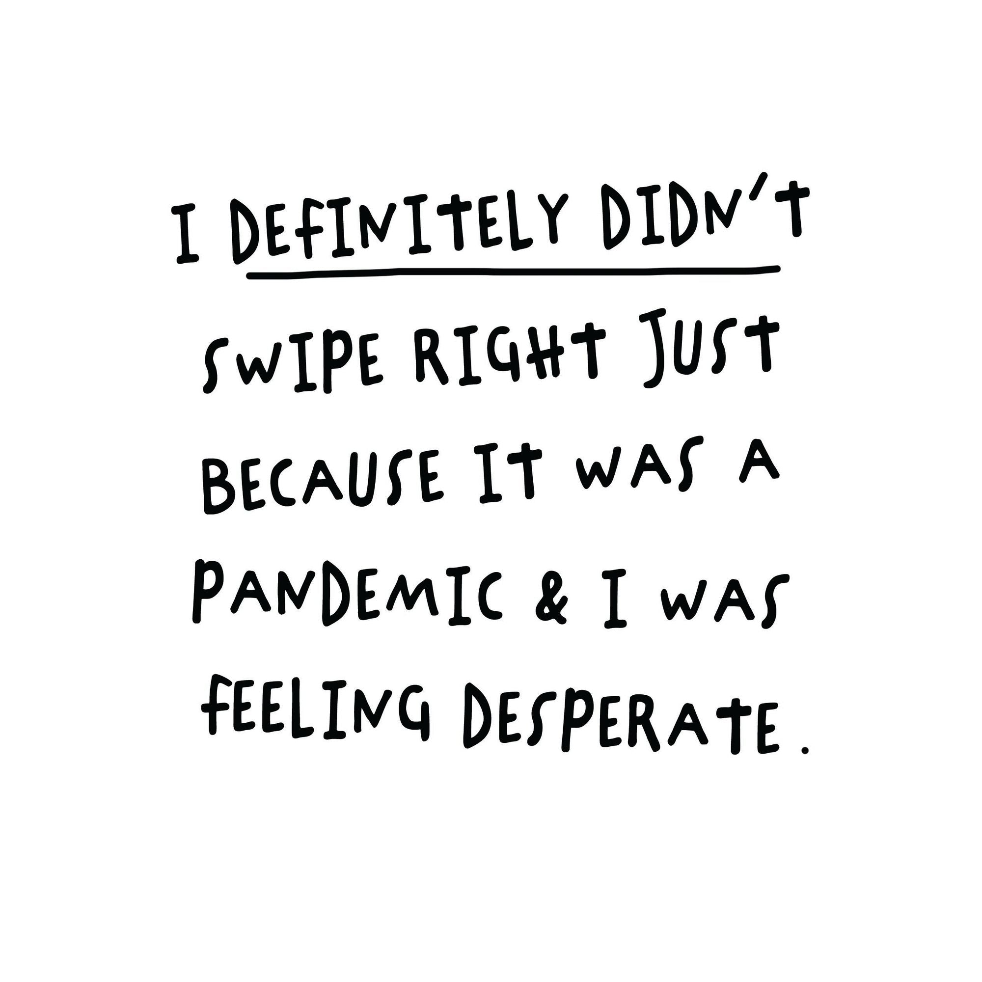 Pandemic Feeling Desperate Card – Boomf