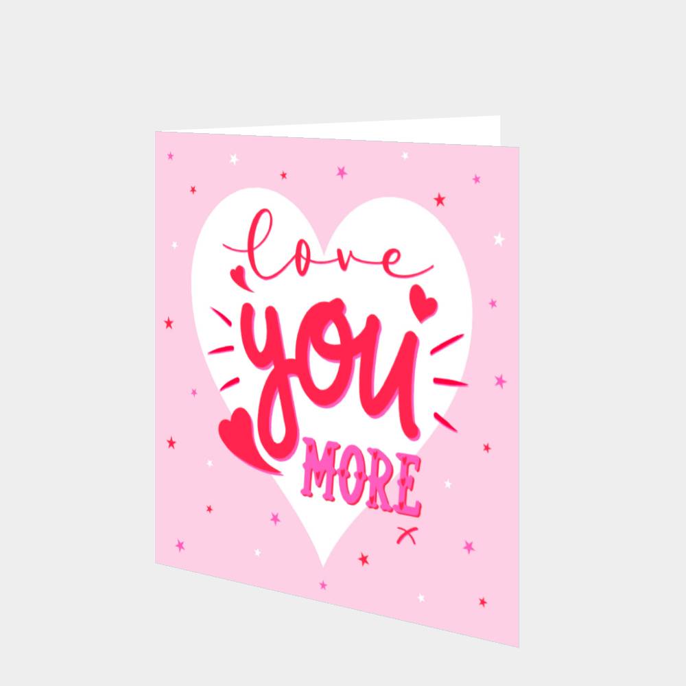 Love You More Card – Boomf