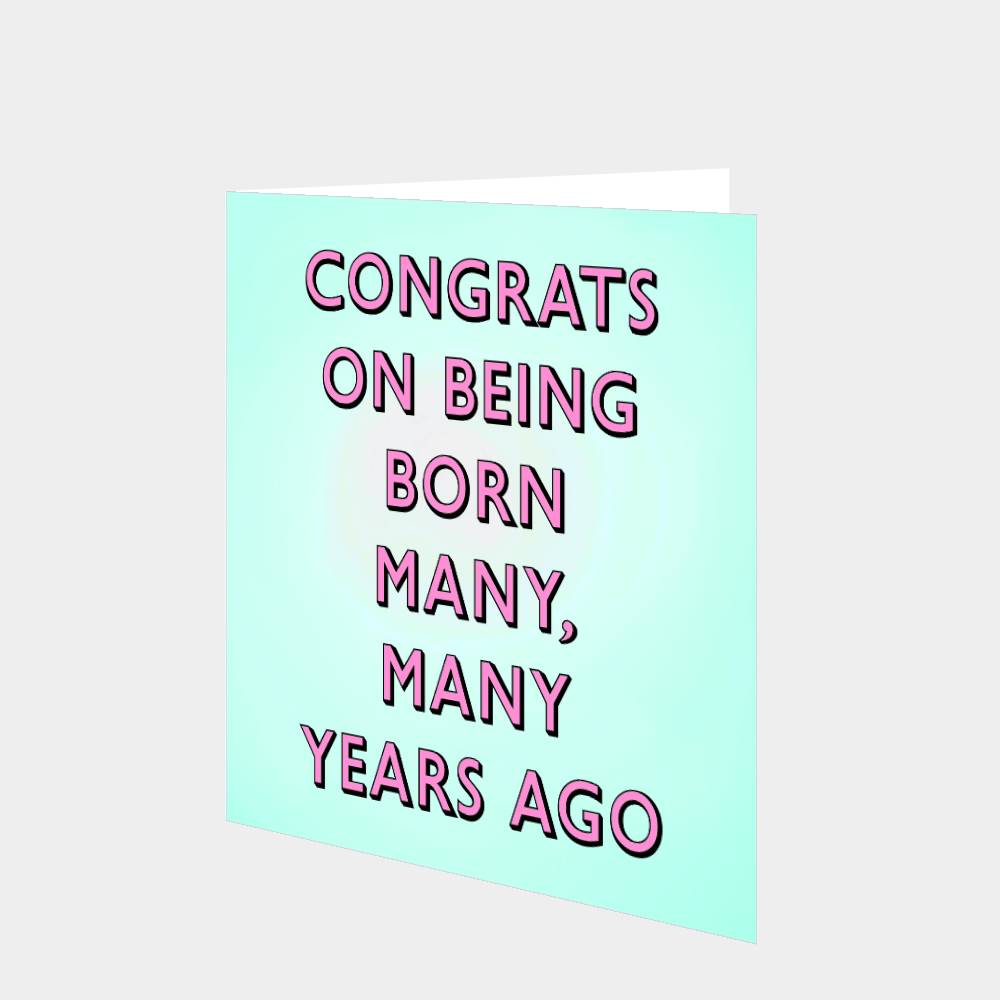 Many, Many Years Old Card – Boomf