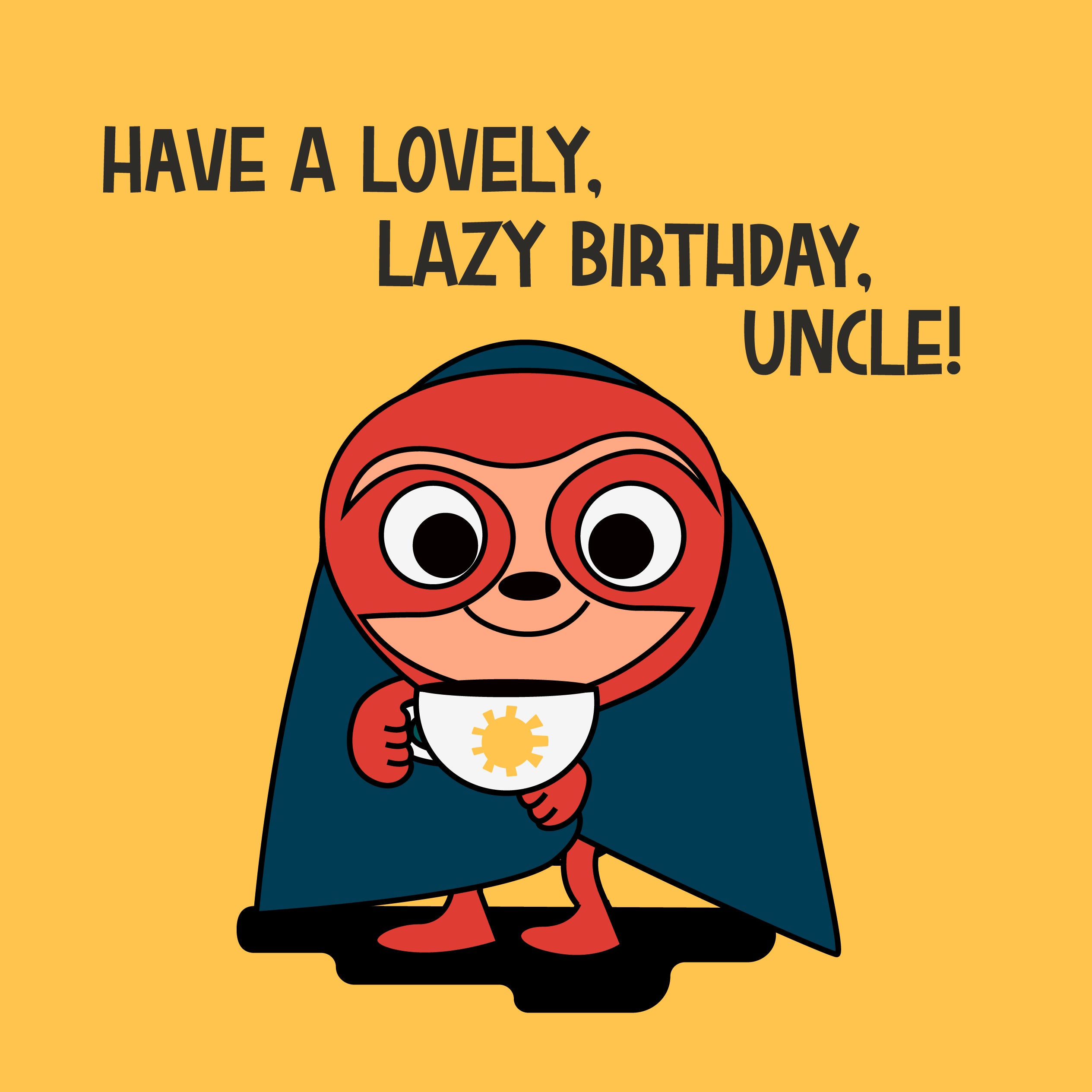Happy Birthday Uncle Sloth Superhero | Boomf
