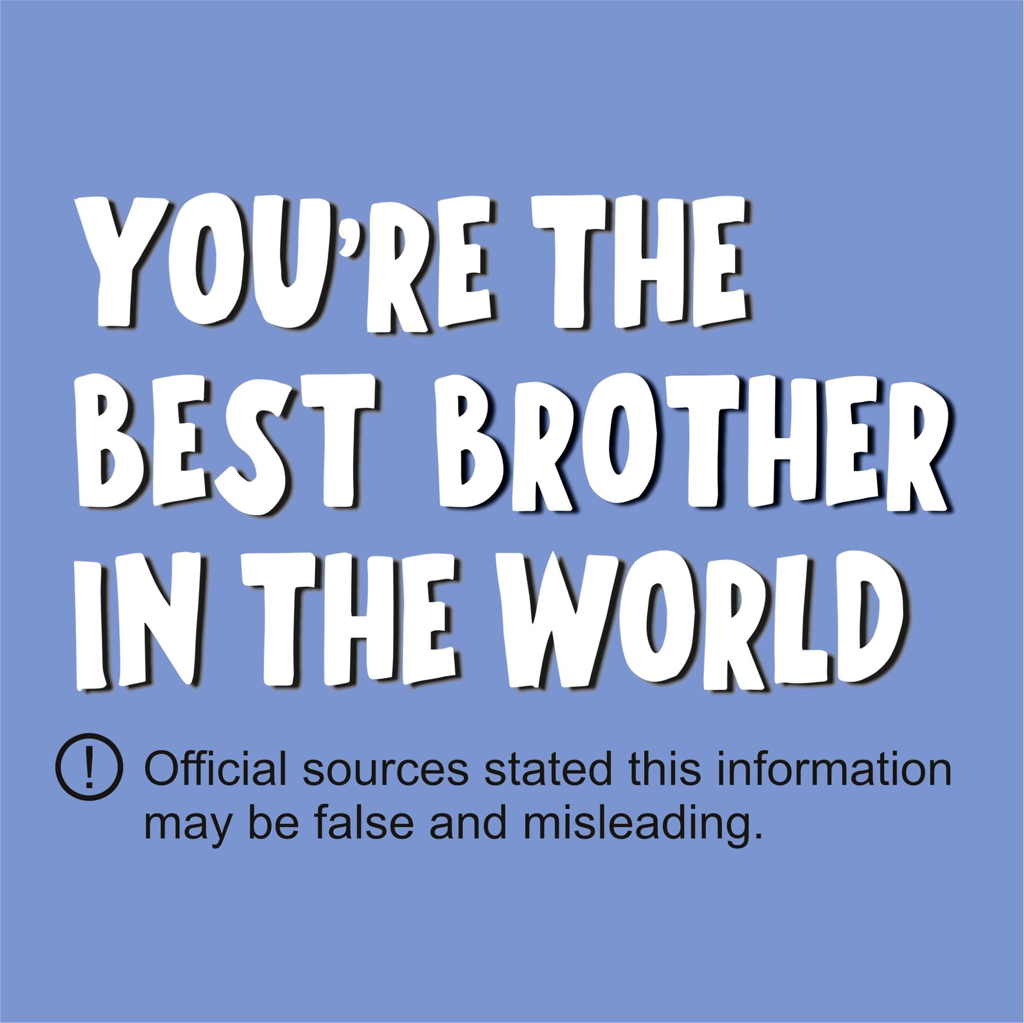 The Best Brother In The World Card – Boomf