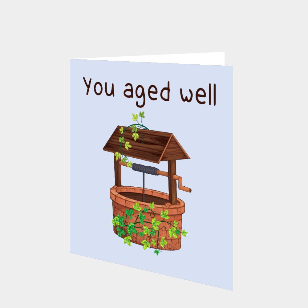You Aged Well Card – Boomf